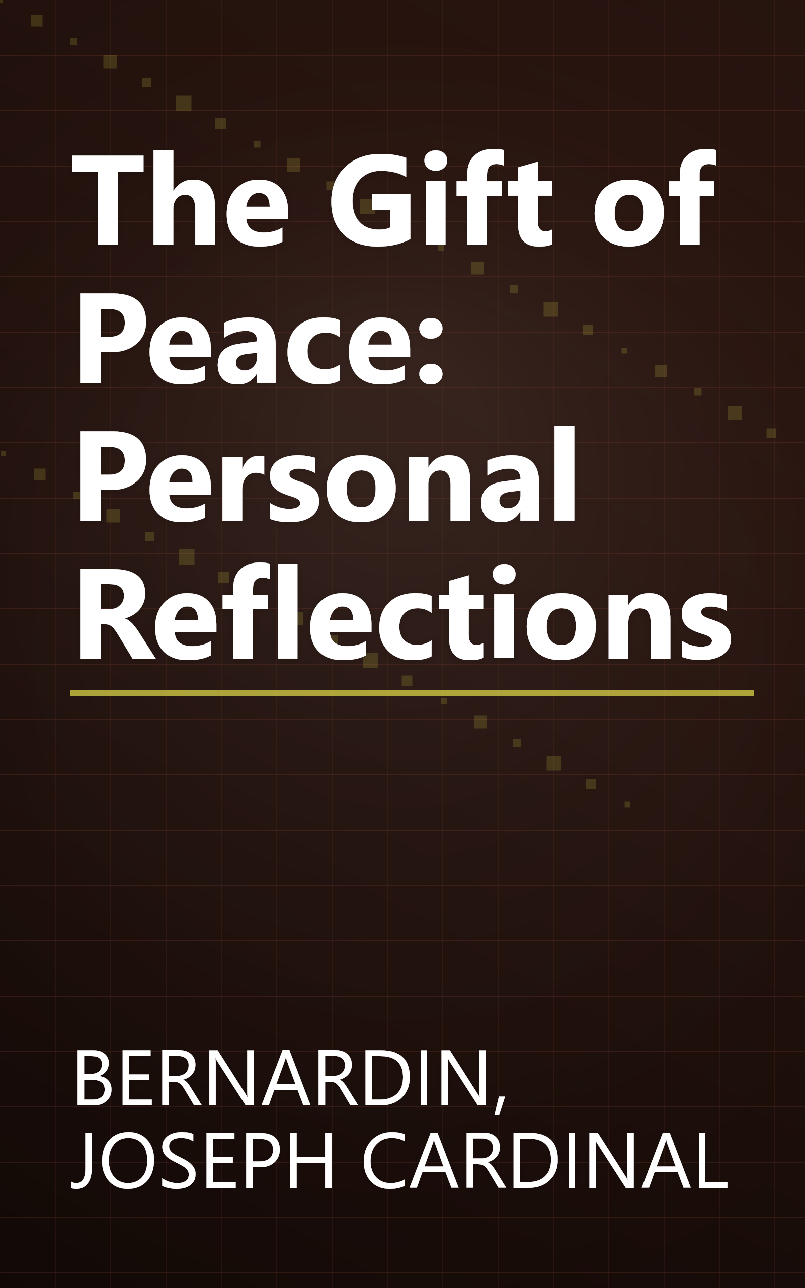 The Gift of Peace: Personal Reflections book cover