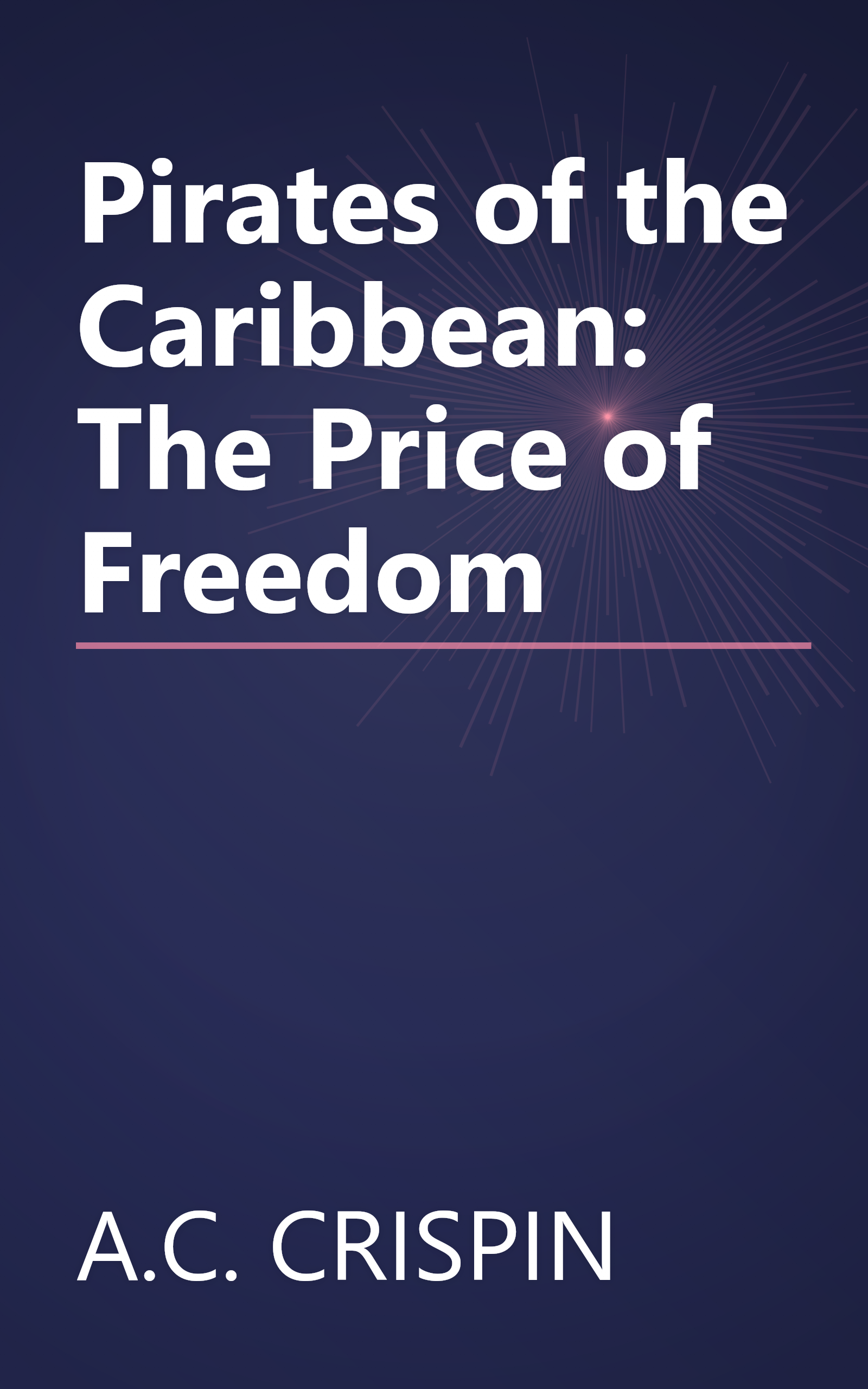 Pirates of the Caribbean: The Price of Freedom book cover