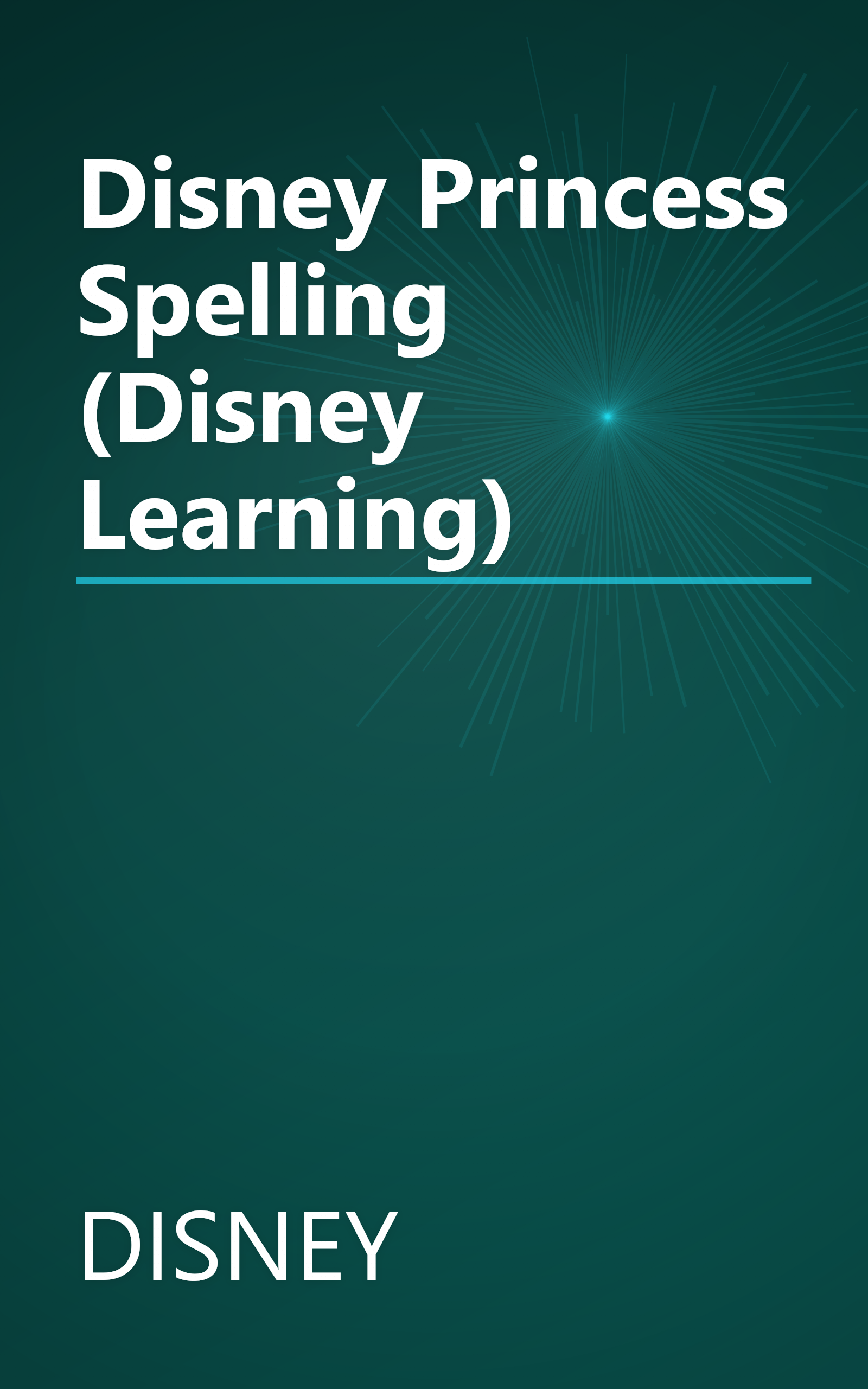 Disney Princess Spelling (Disney Learning) book cover