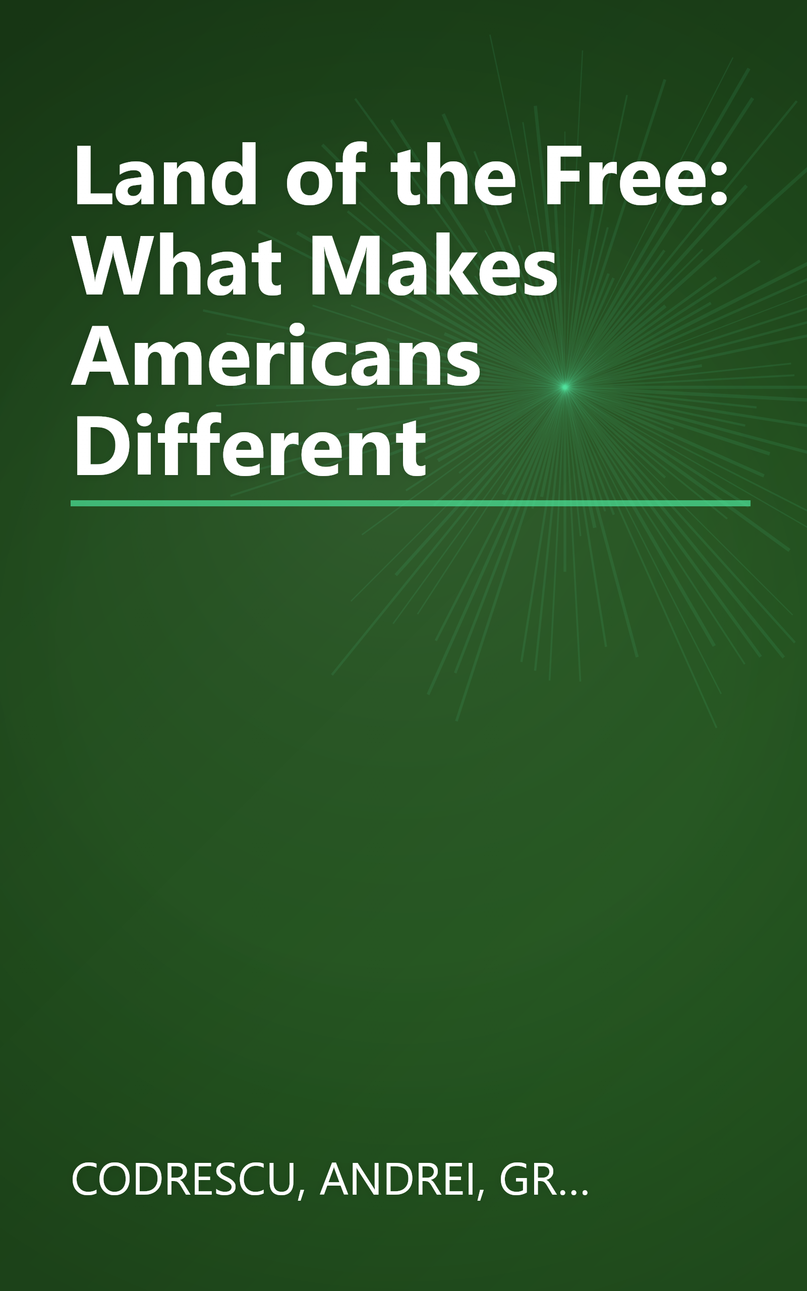 Land of the Free: What Makes Americans Different book cover