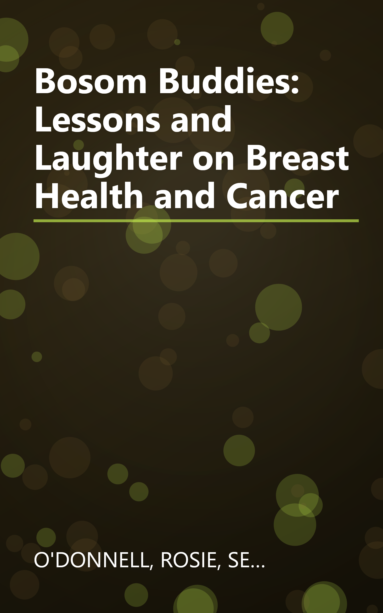 Bosom Buddies: Lessons and Laughter on Breast Health and Cancer book cover