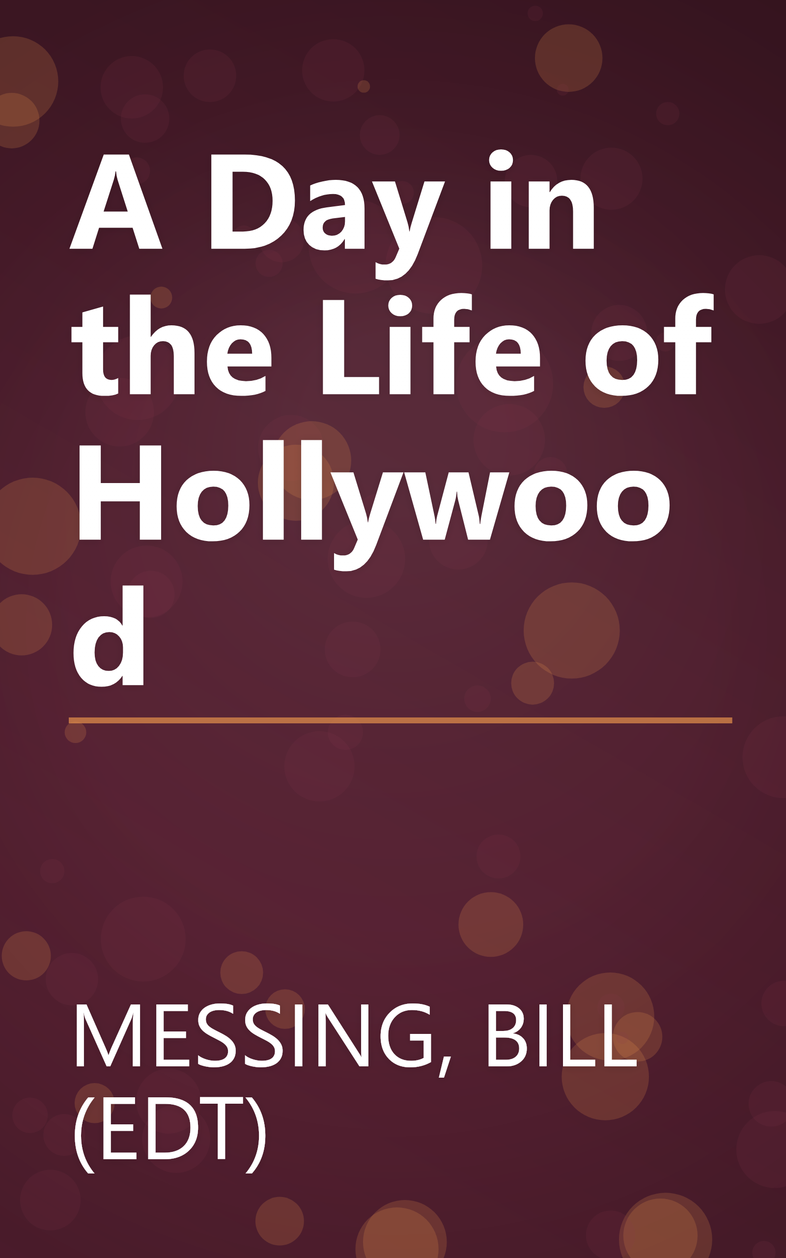 A Day in the Life of Hollywood book cover