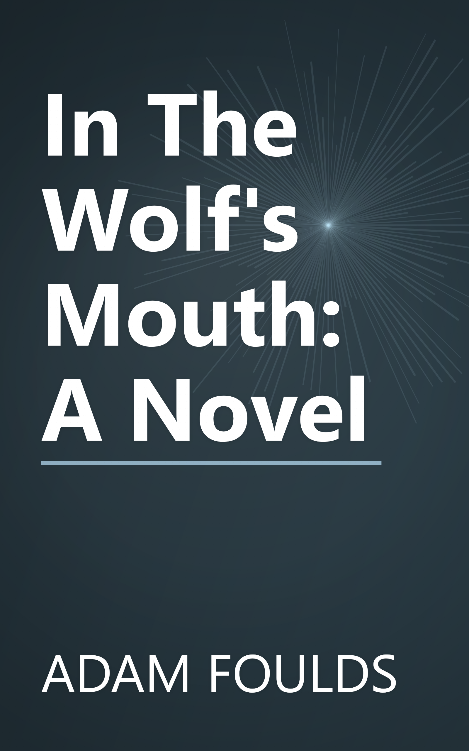 In The Wolf's Mouth: A Novel book cover