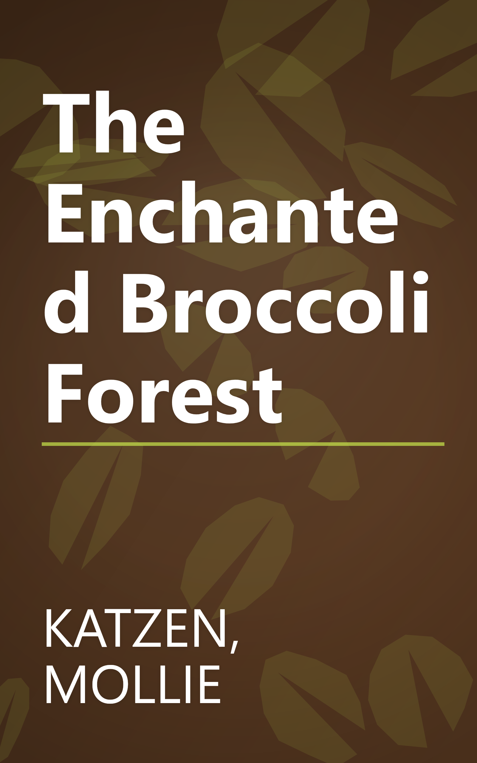 The Enchanted Broccoli Forest book cover