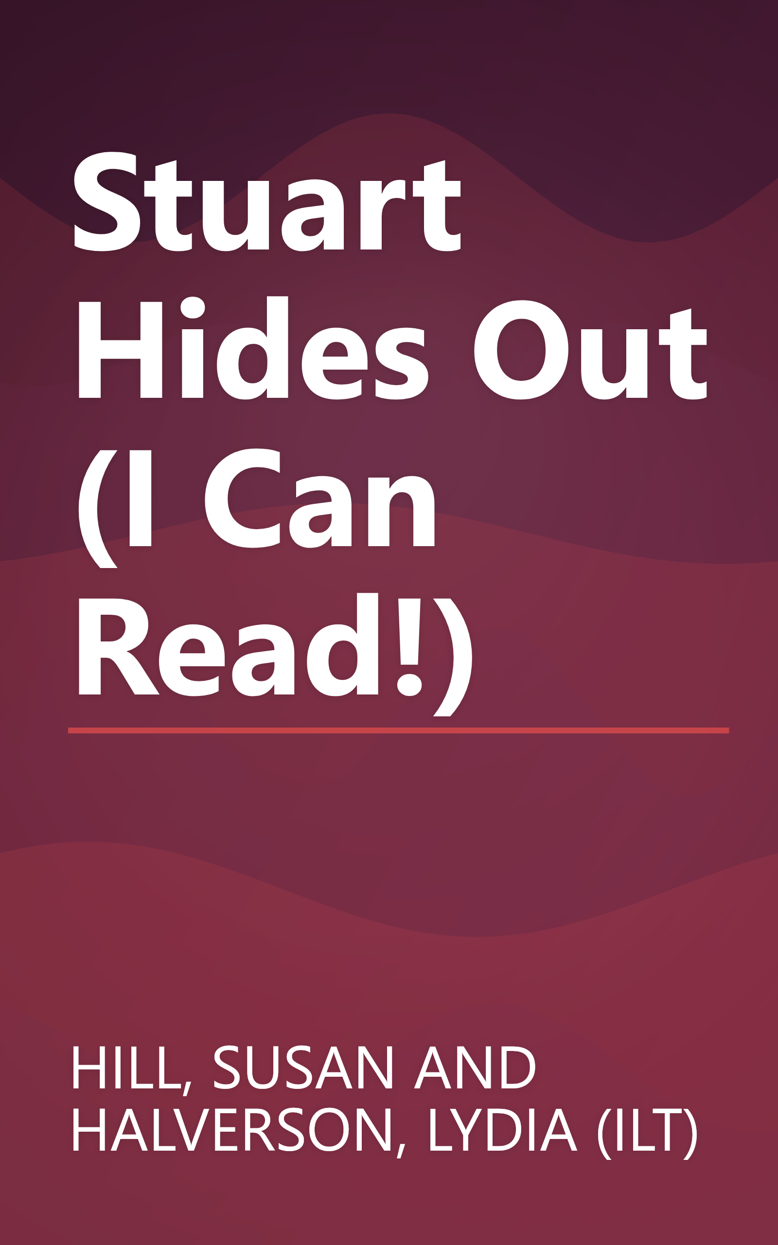 Stuart Hides Out (I Can Read!) book cover