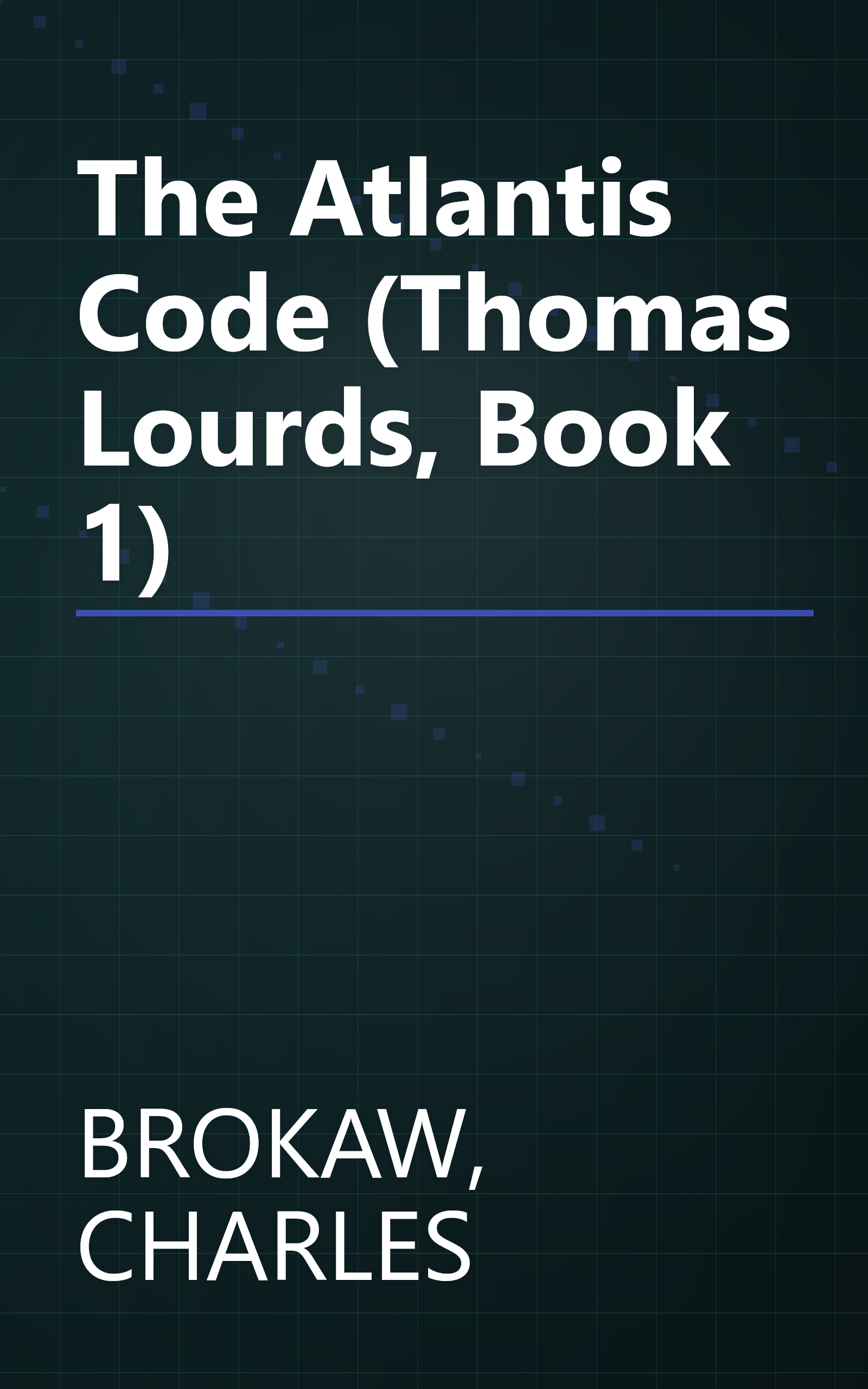 The Atlantis Code (Thomas Lourds, Book 1) book cover
