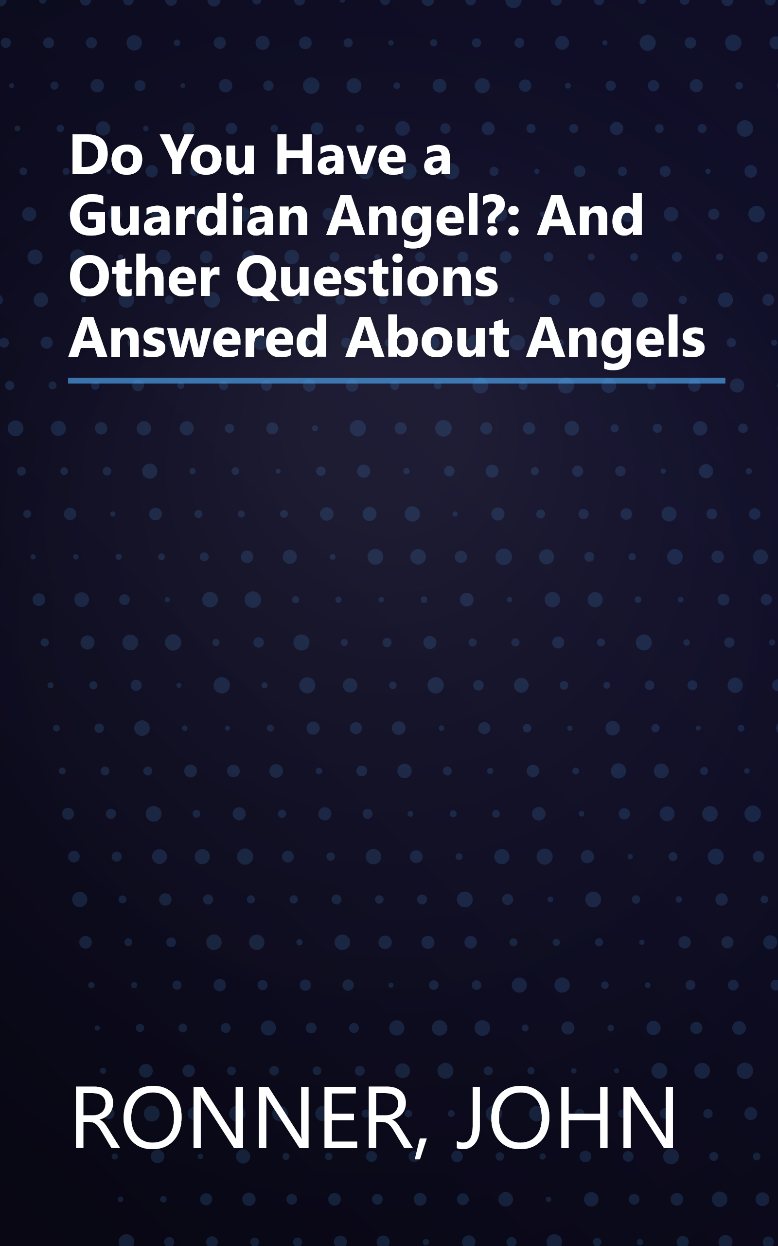 Do You Have a Guardian Angel?: And Other Questions Answered About Angels book cover