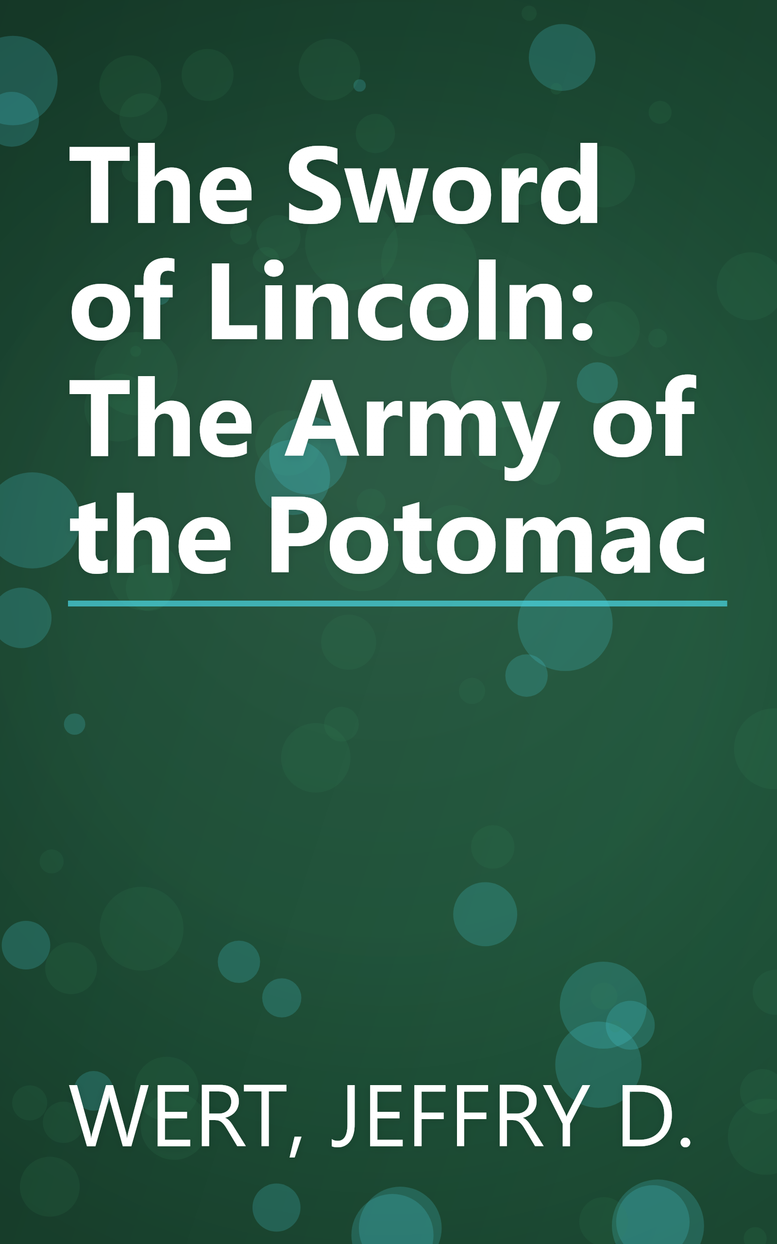 The Sword of Lincoln: The Army of the Potomac book cover