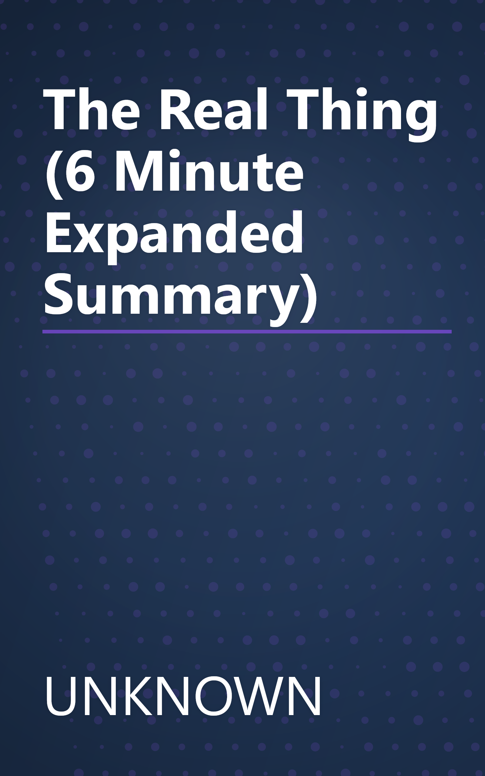 The Real Thing (6 Minute   Expanded Summary) book cover