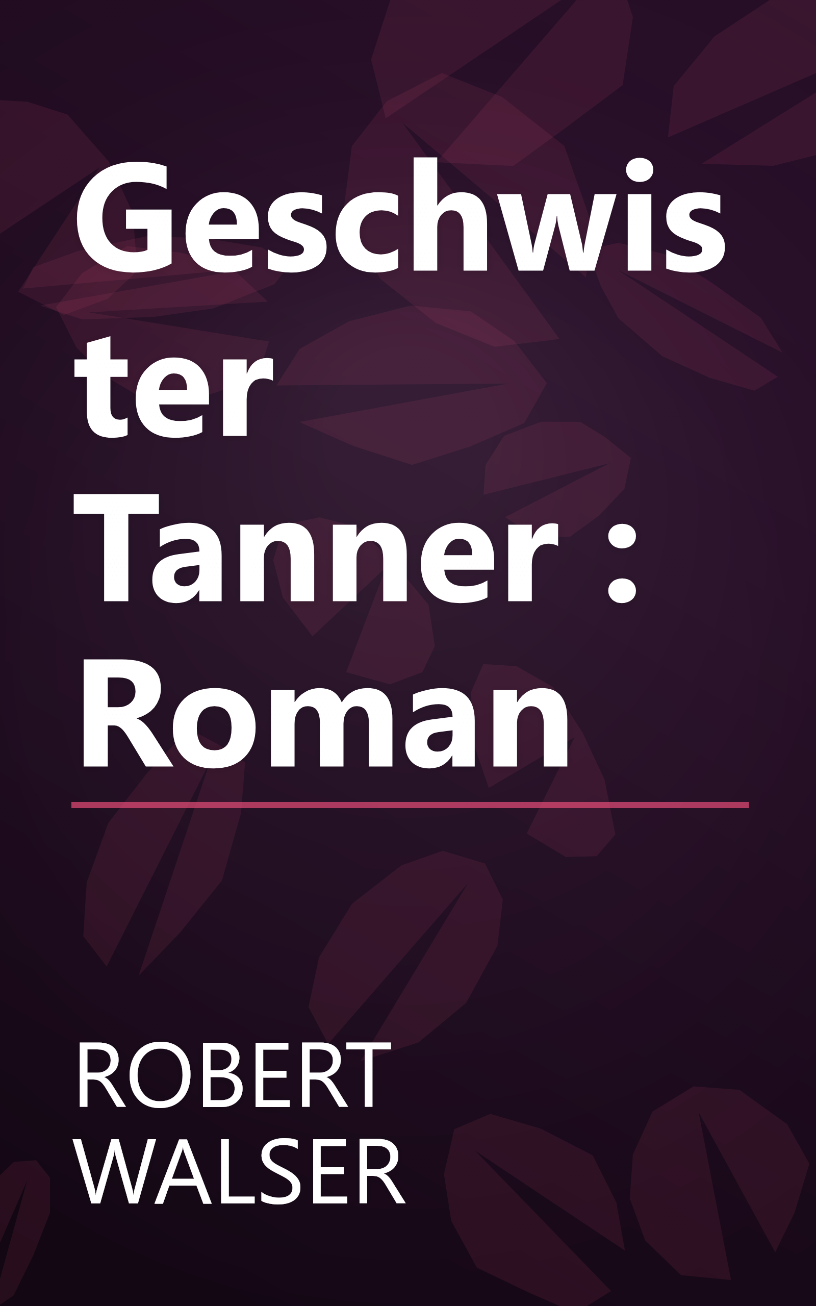 Geschwister Tanner : Roman book cover