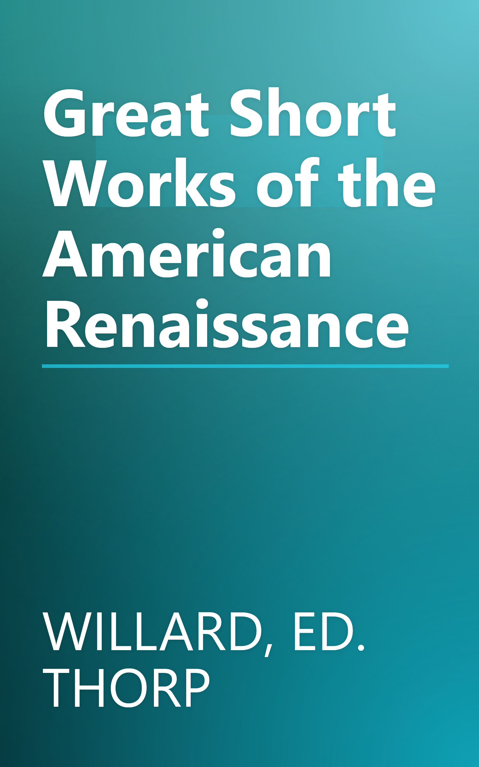 Great Short Works of the American Renaissance book cover