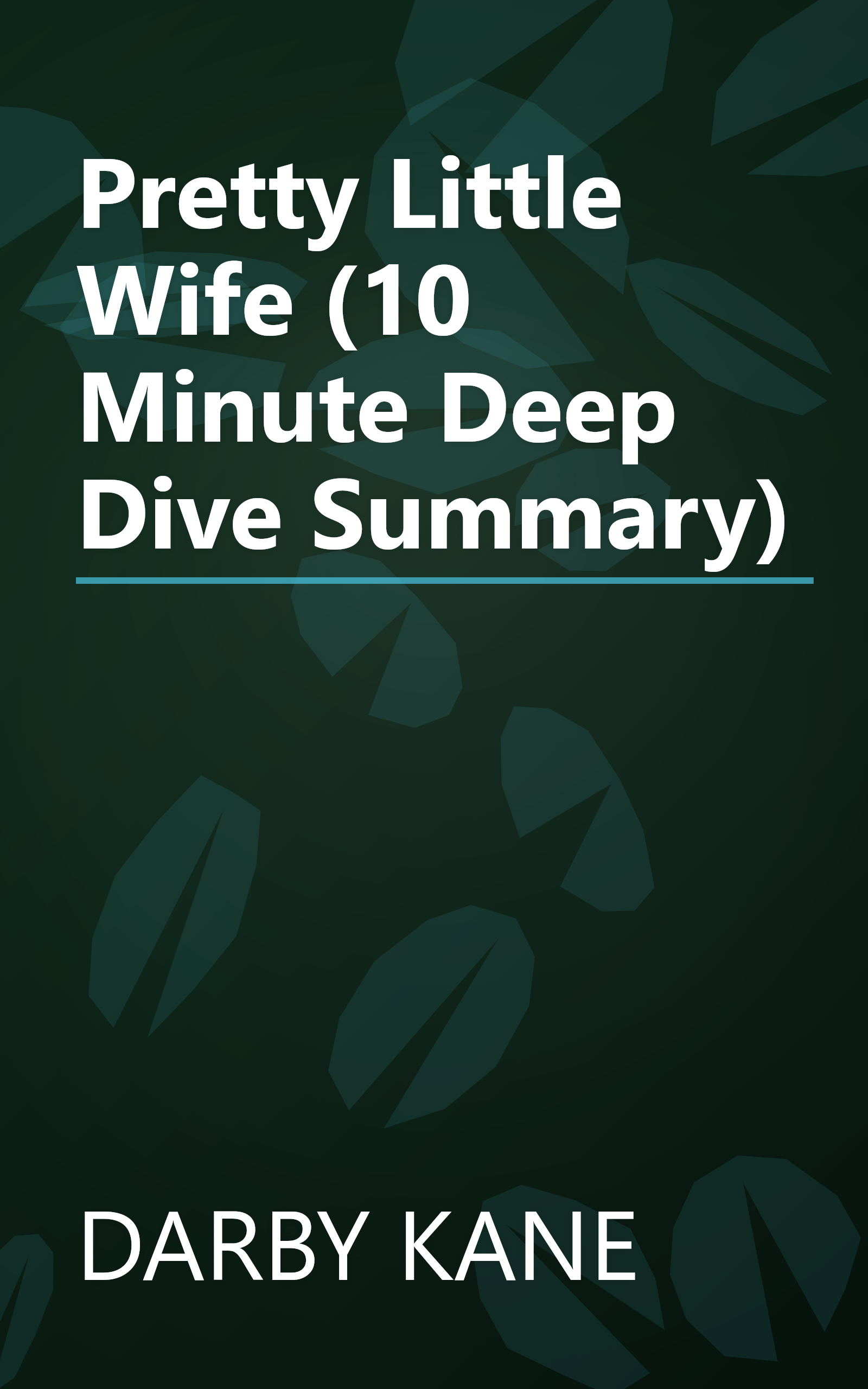 Pretty Little Wife (10 Minute   Deep Dive Summary) book cover