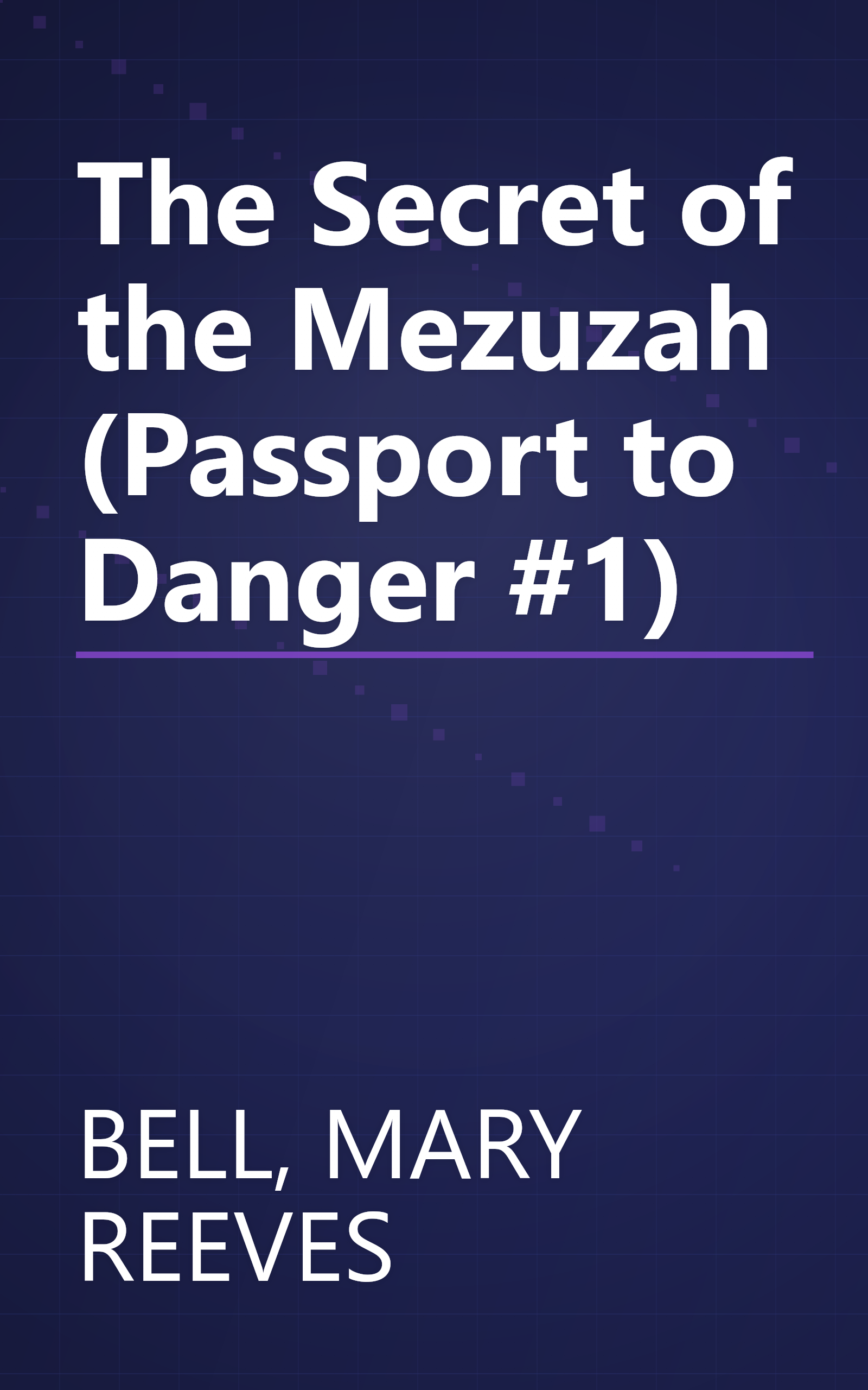 The Secret of the Mezuzah (Passport to Danger #1) book cover