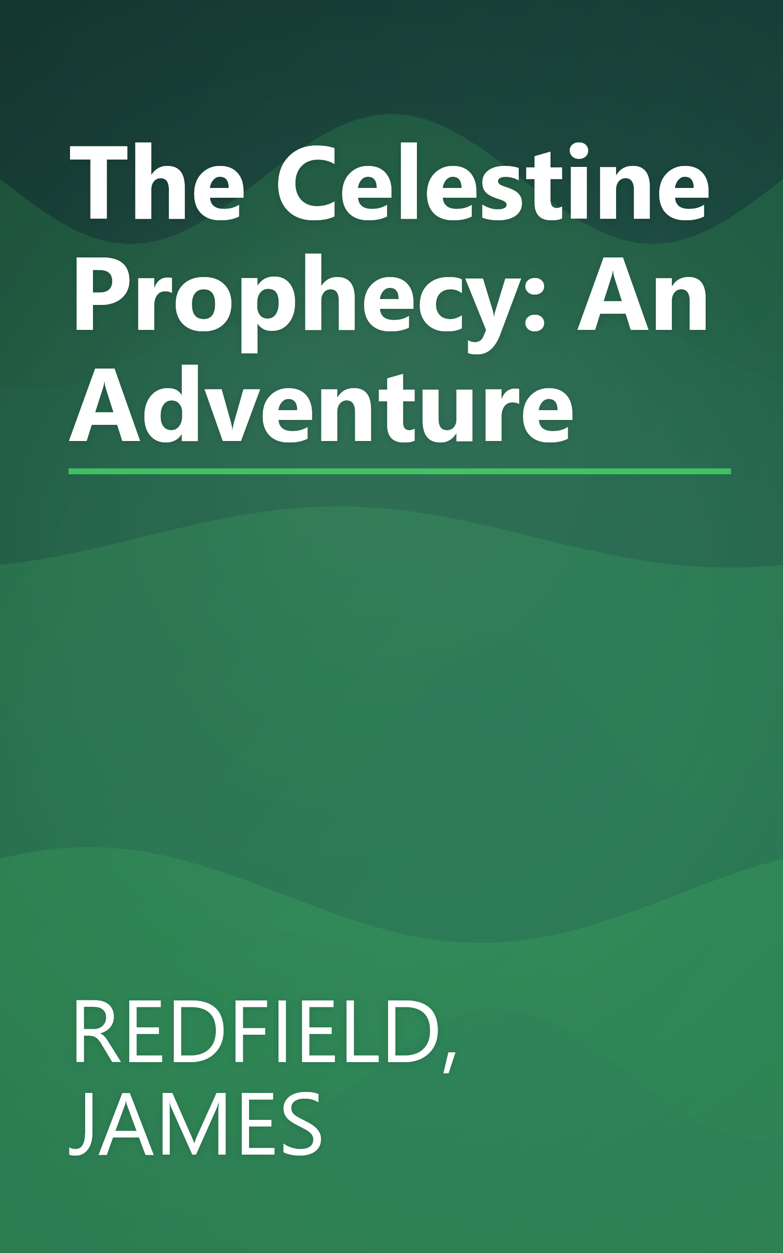 The Celestine Prophecy: An Adventure book cover