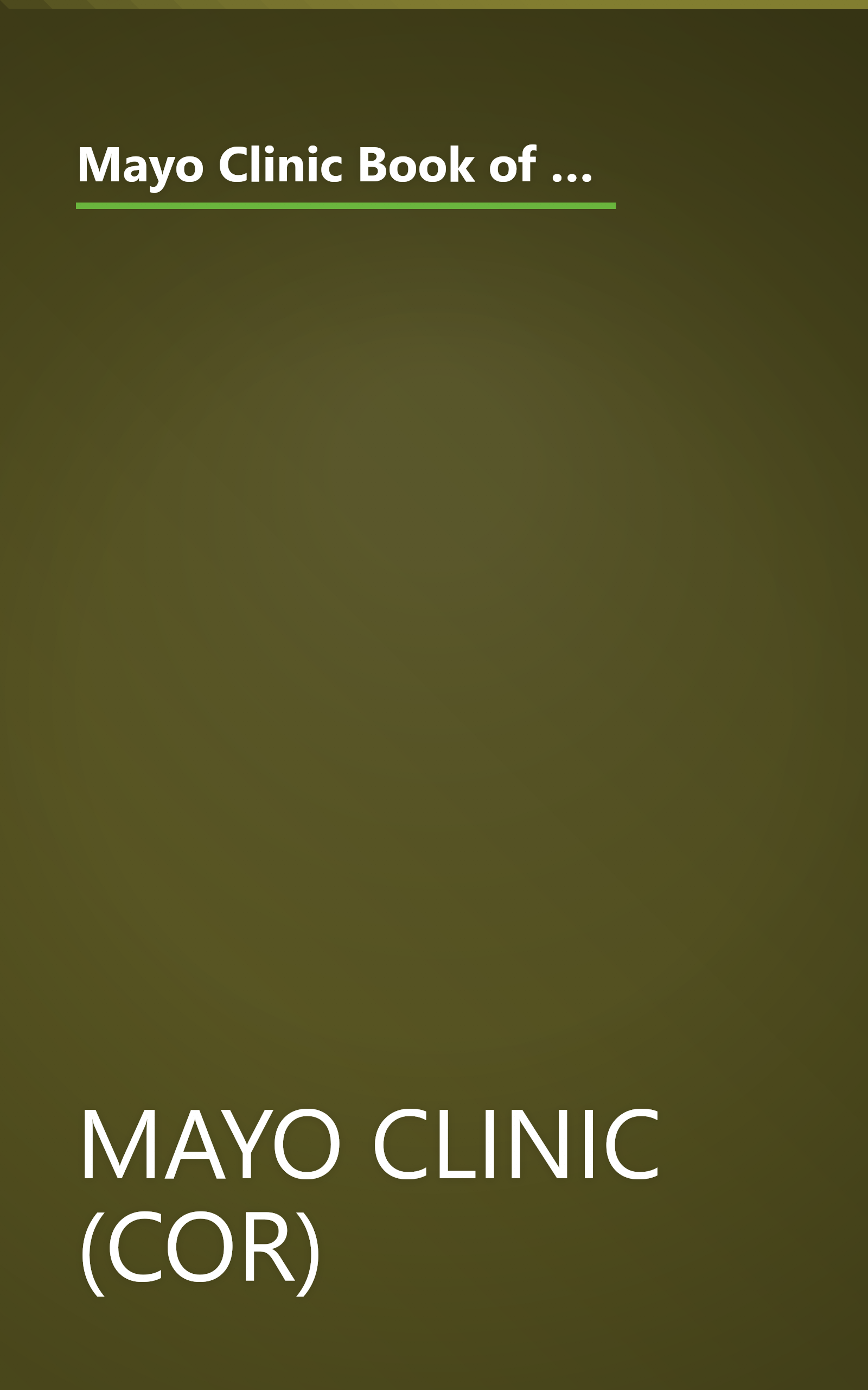 Mayo Clinic Book of Alternative Medicine: The New Approach to Using the Best of Natural Therapies and Conventional Medicine book cover