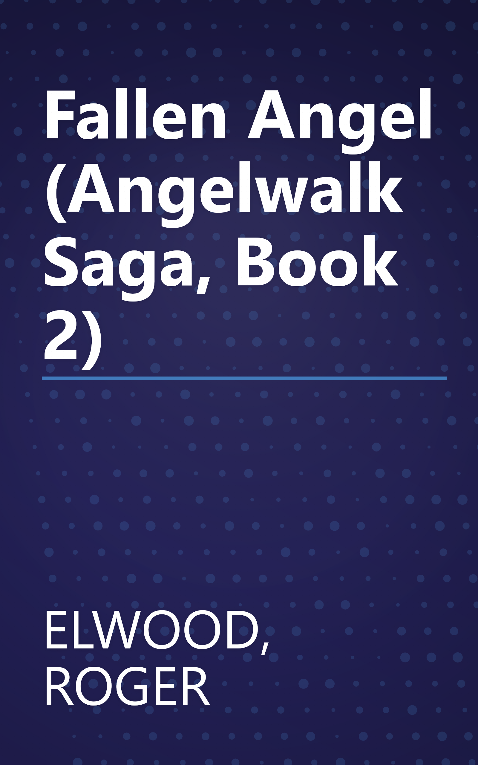 Fallen Angel (Angelwalk Saga, Book 2) book cover