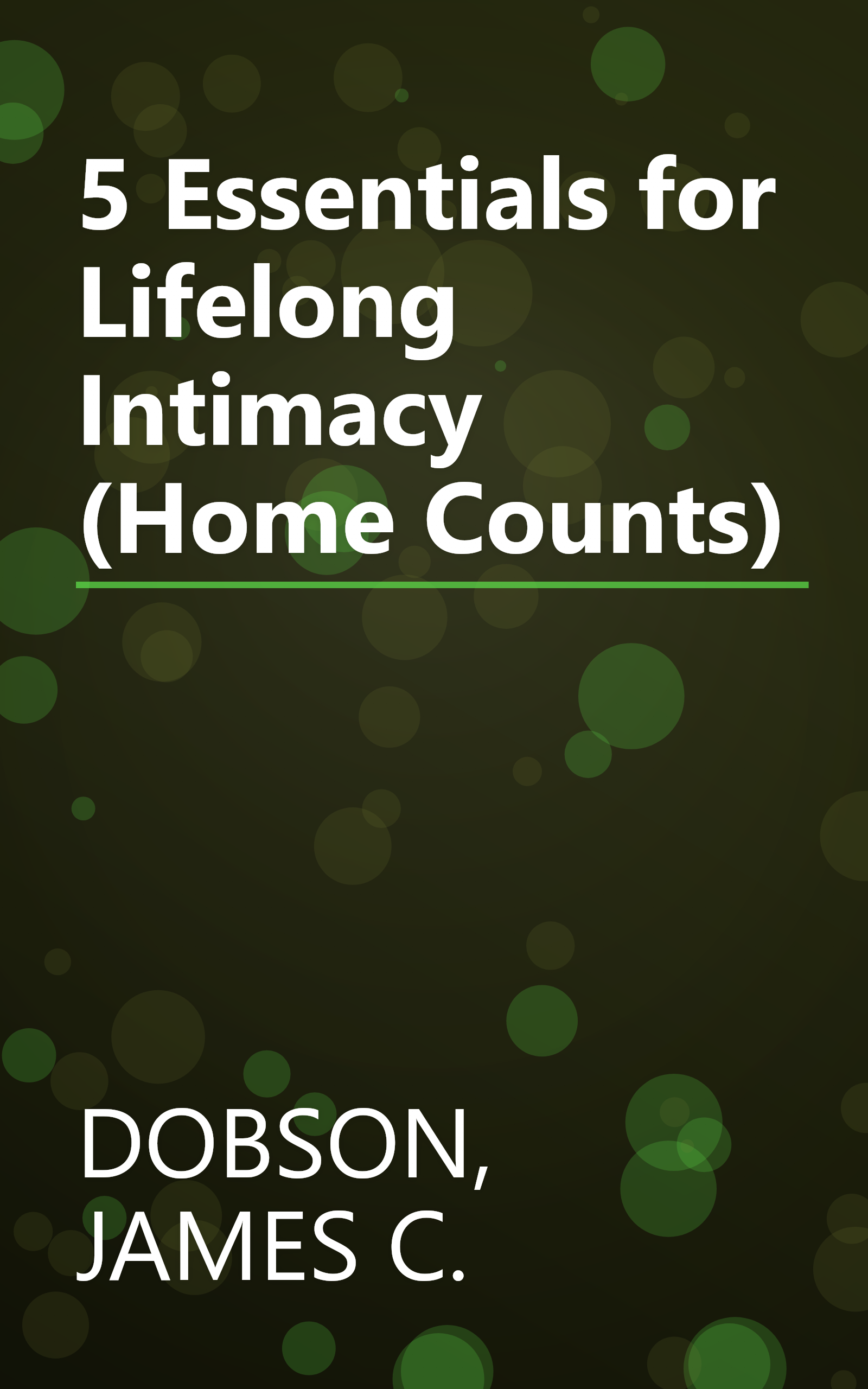 5 Essentials for Lifelong Intimacy (Home Counts) book cover