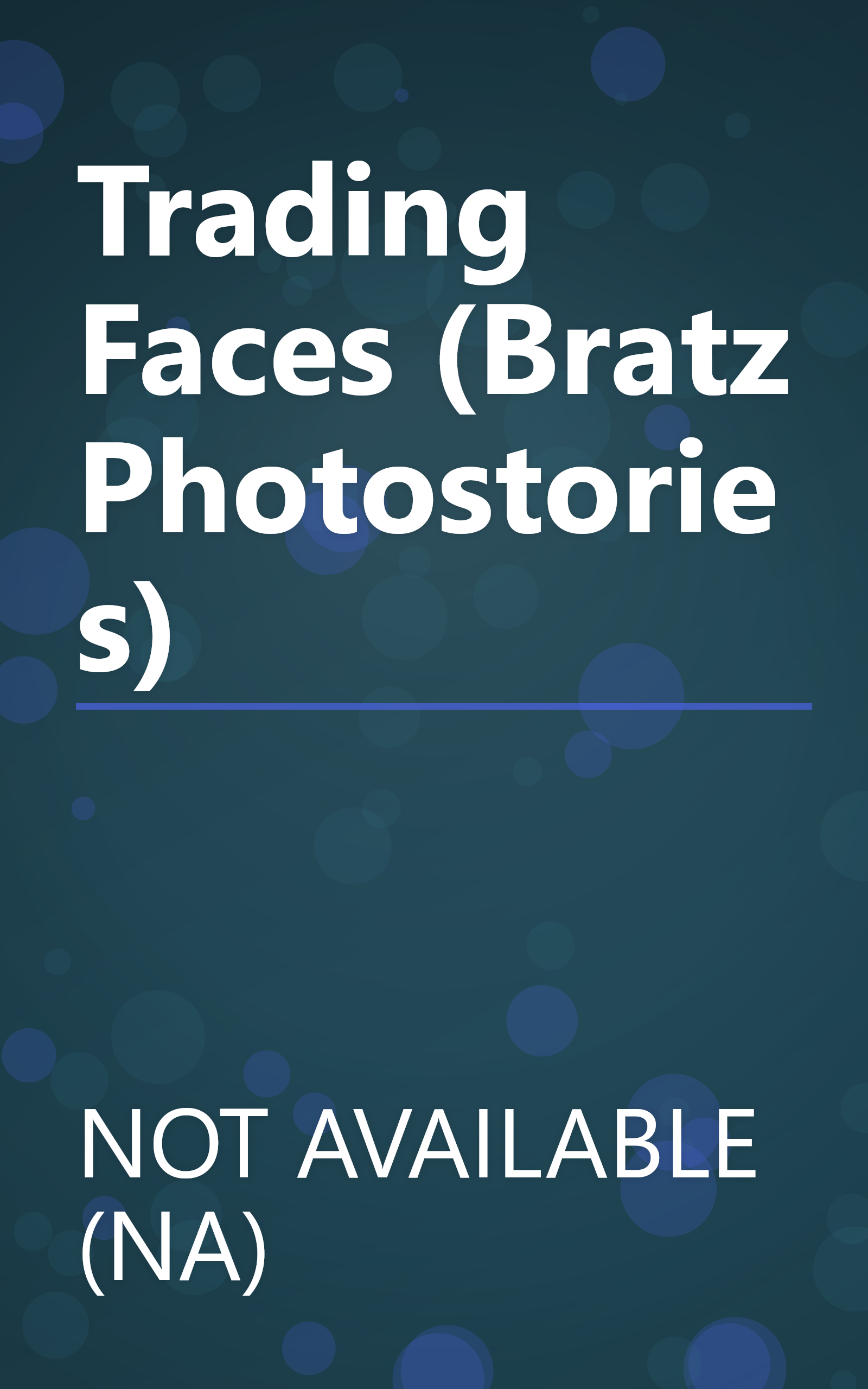 Trading Faces (Bratz Photostories) book cover