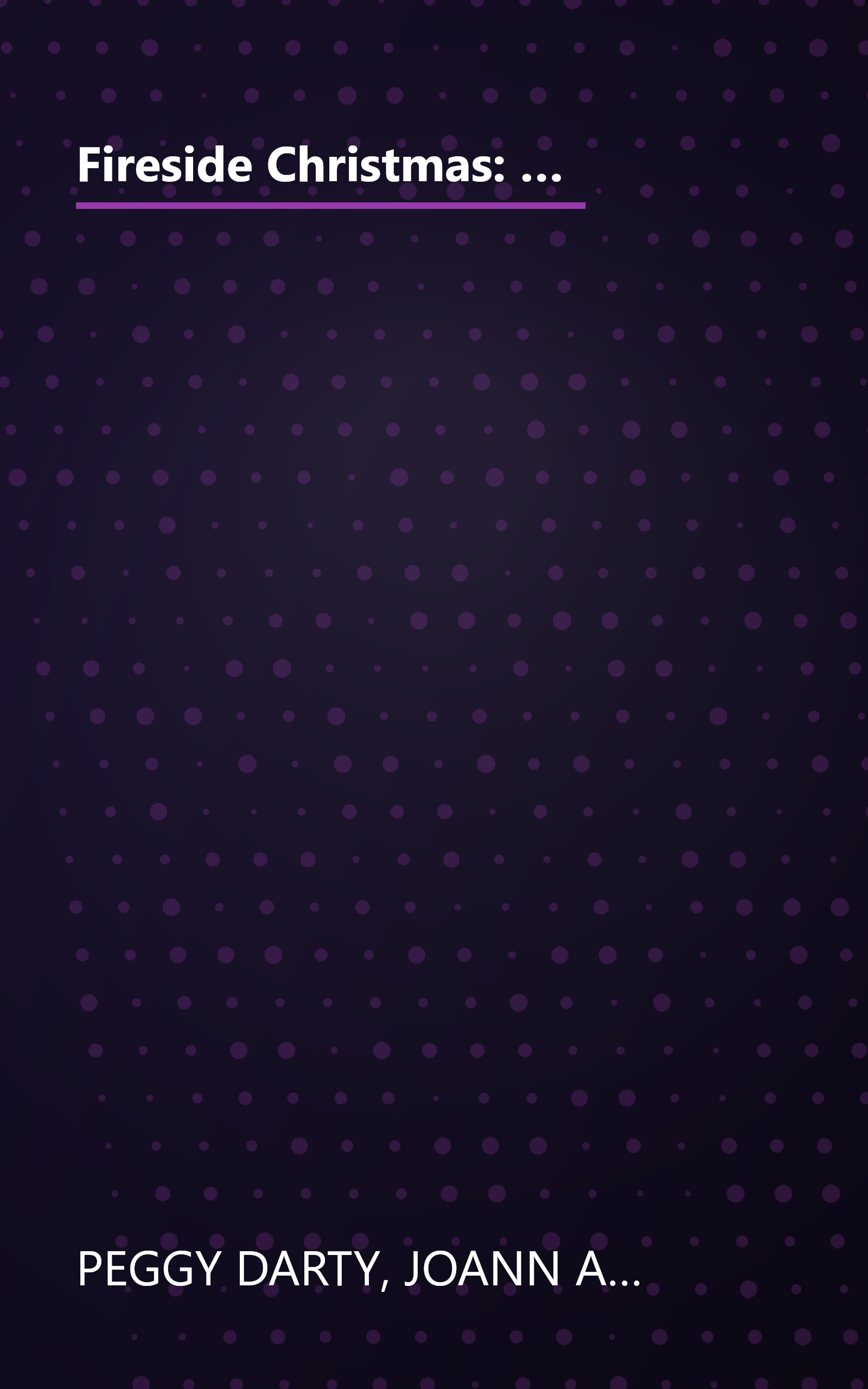 Fireside Christmas: Dreams/Paper Roses/Navidad de los Suenos/Eyes of the Heart (Inspirational Christmas Romance Collection) book cover