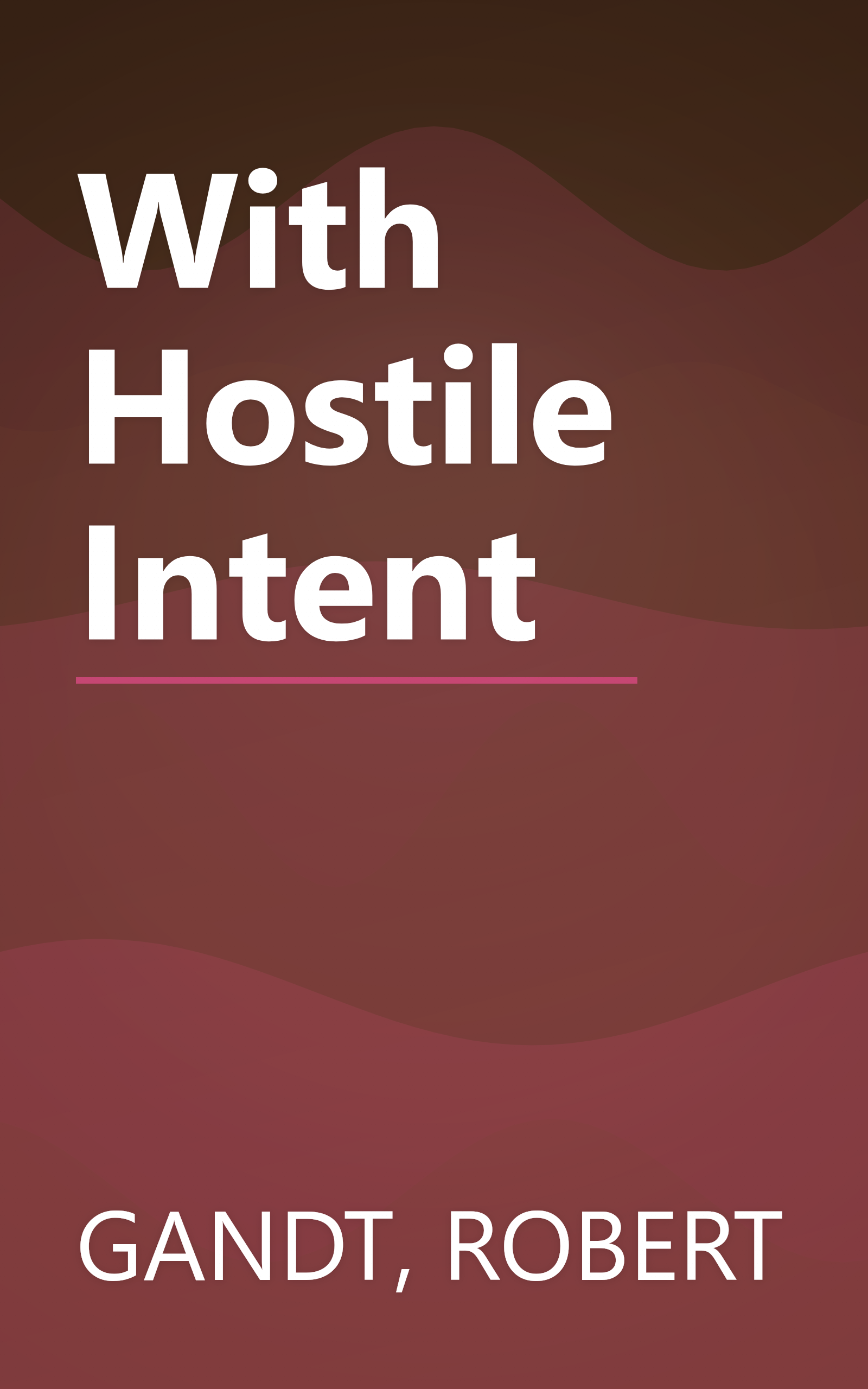 With Hostile Intent book cover