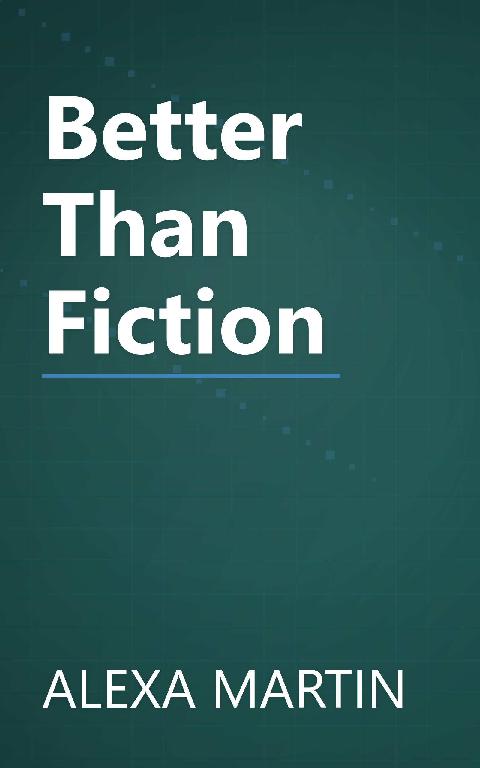 Better Than Fiction book cover