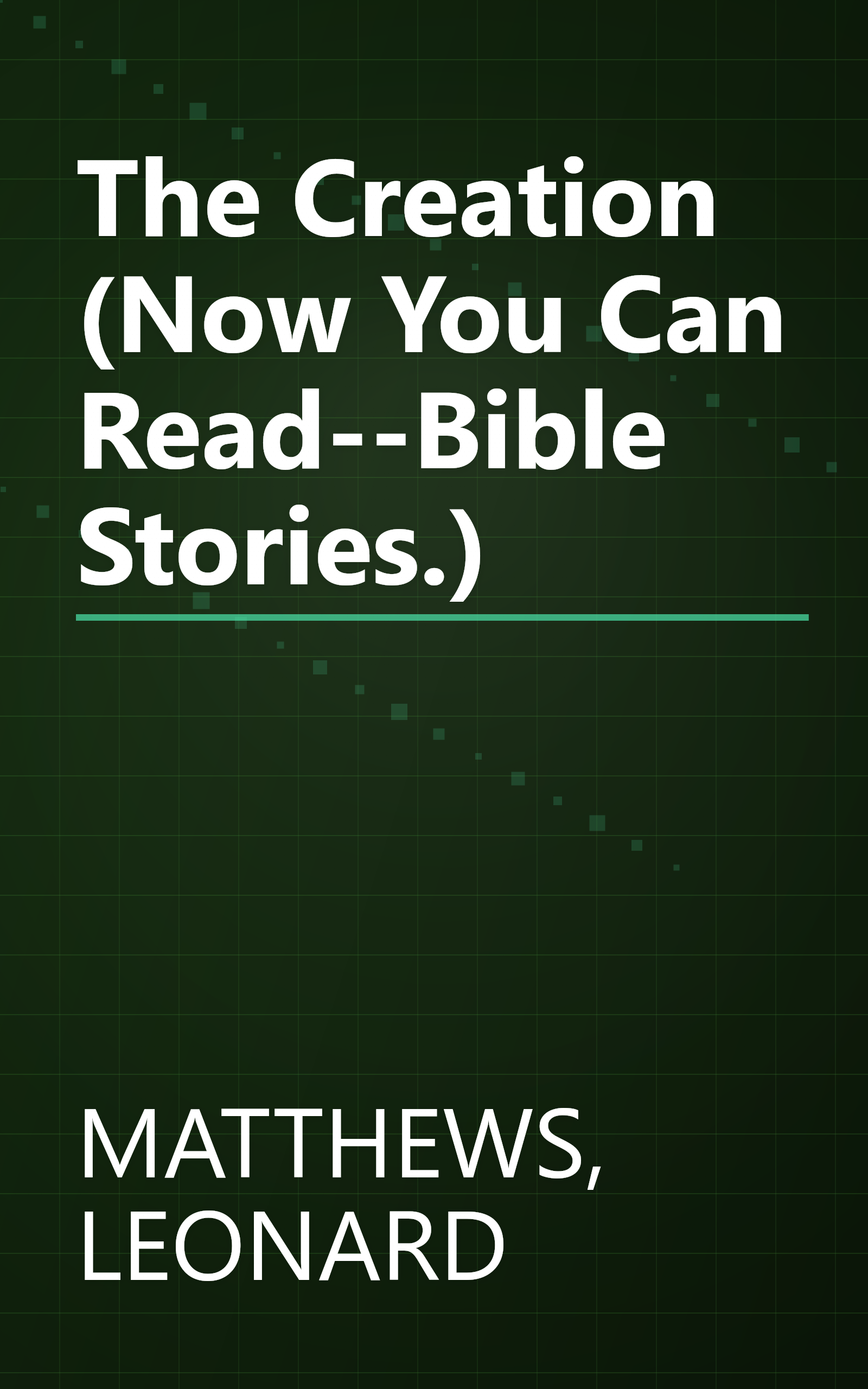 The Creation (Now You Can Read--Bible Stories.) book cover