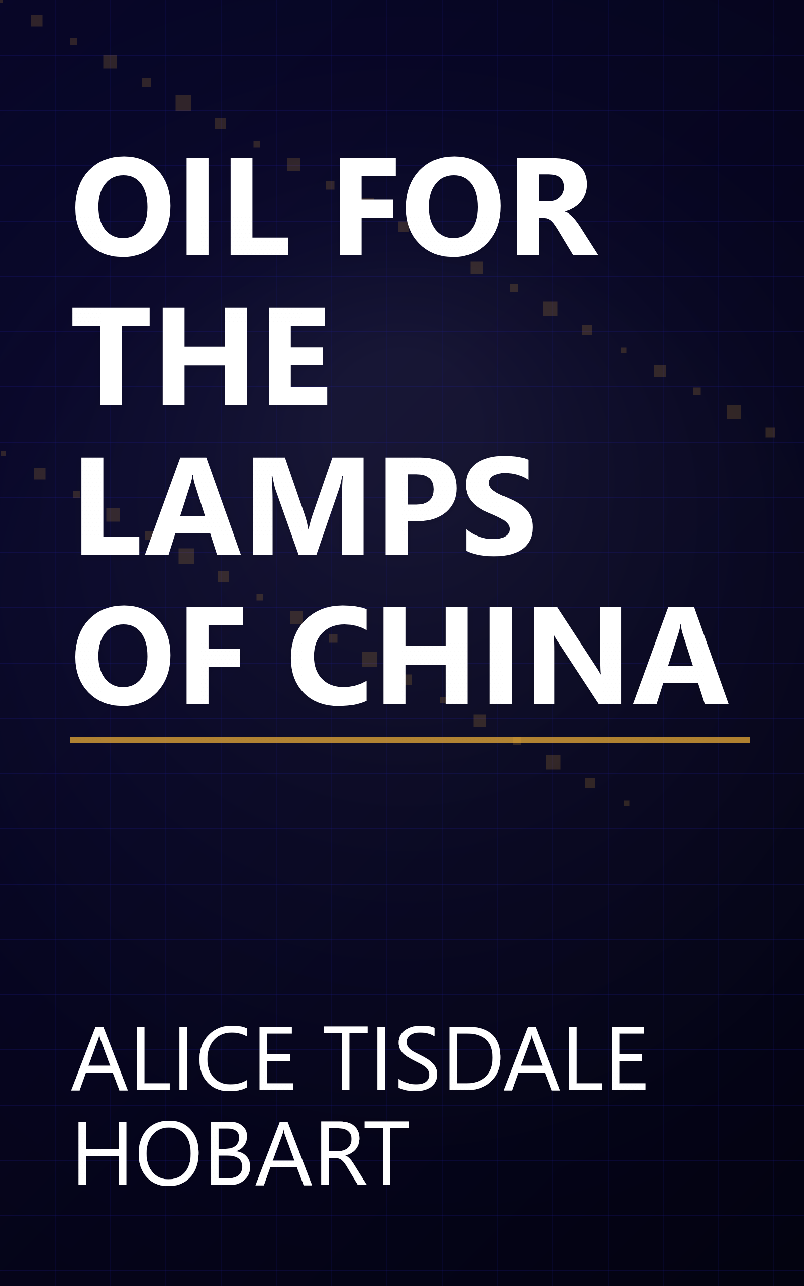 OIL FOR THE LAMPS OF CHINA book cover