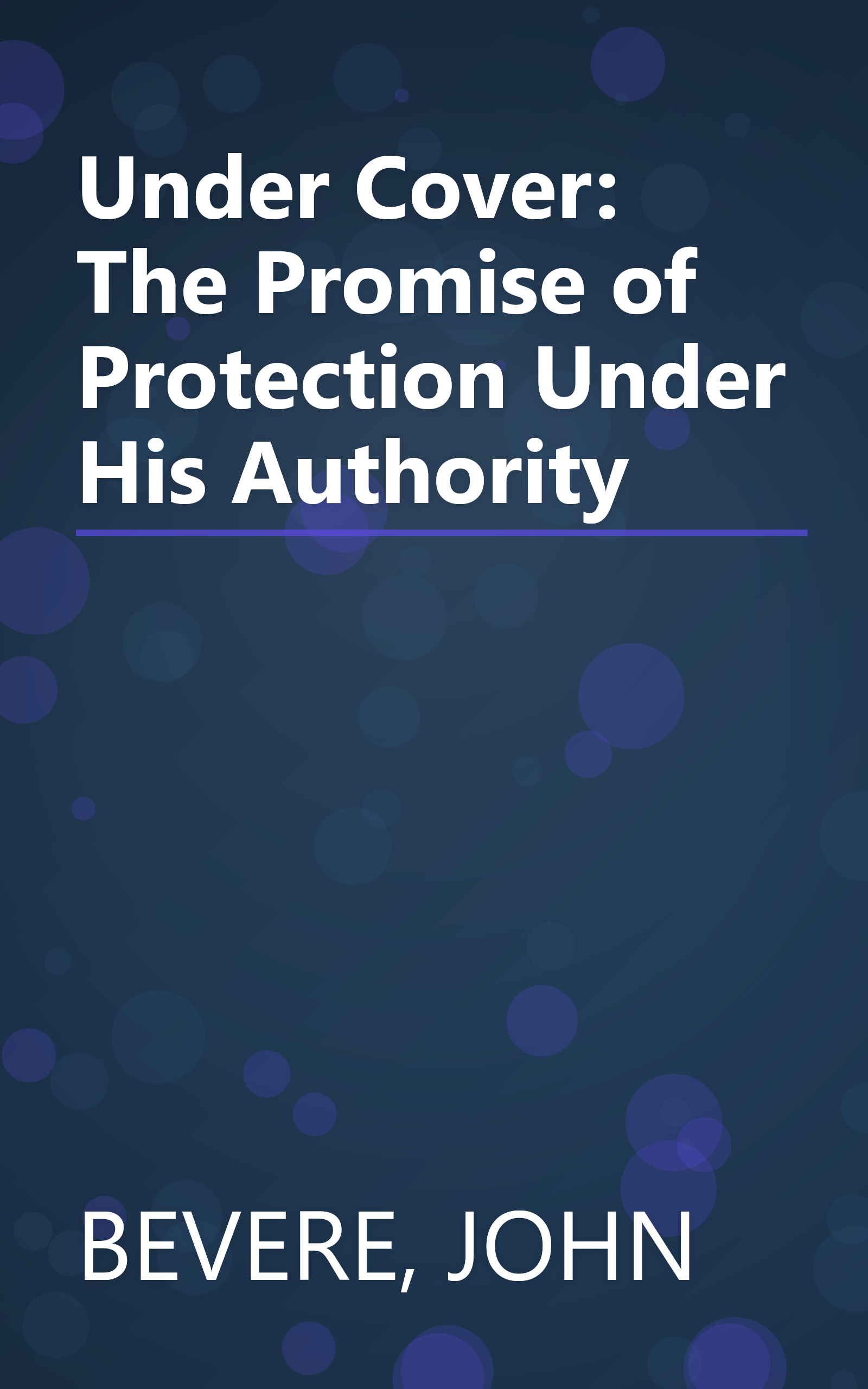 Under Cover: The Promise of Protection Under His Authority book cover