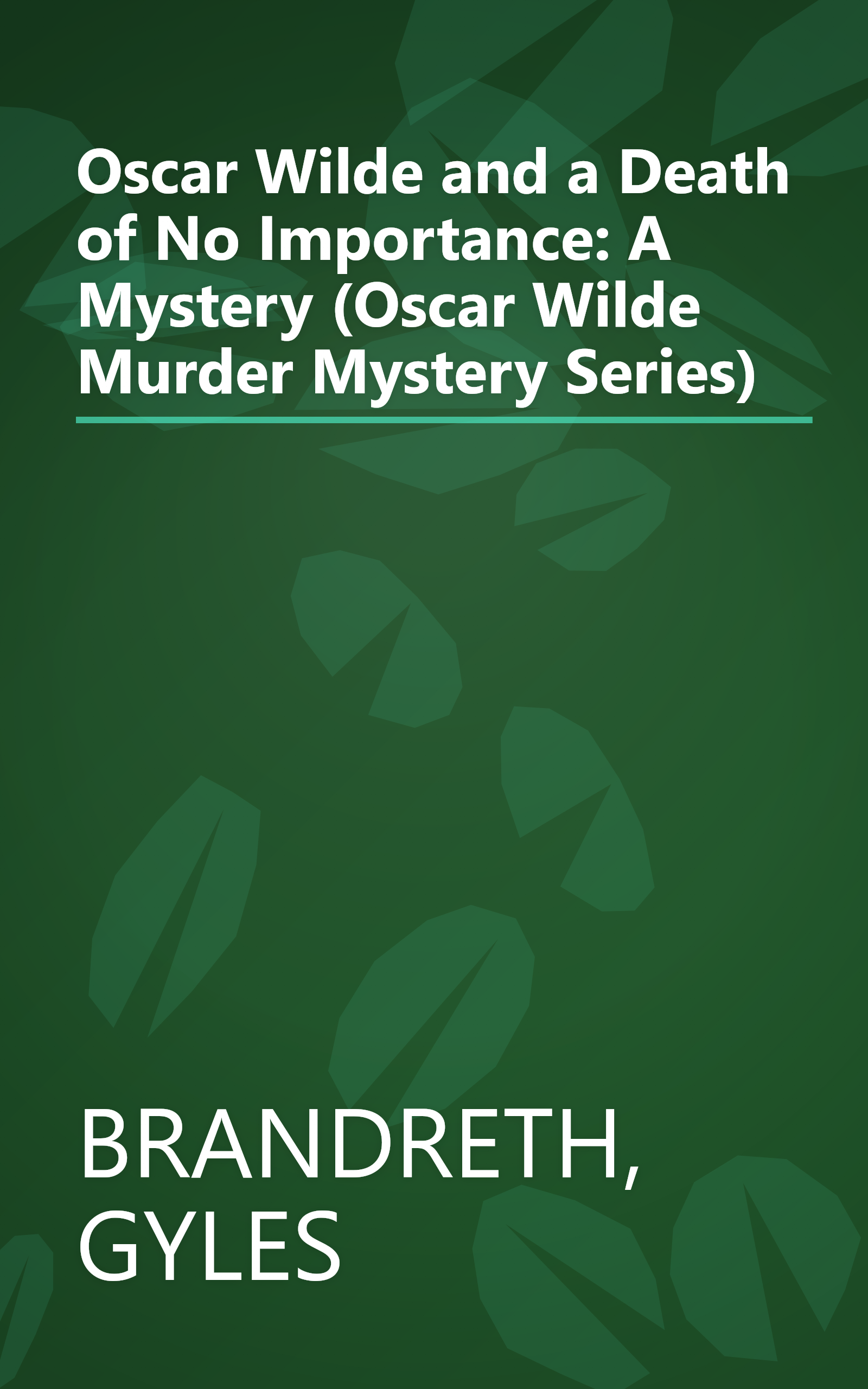 Oscar Wilde and a Death of No Importance: A Mystery (Oscar Wilde Murder Mystery Series) book cover