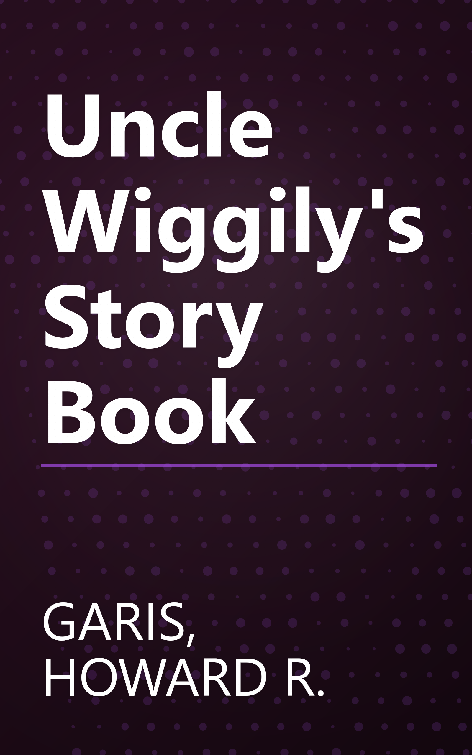 Uncle Wiggily's Story Book book cover