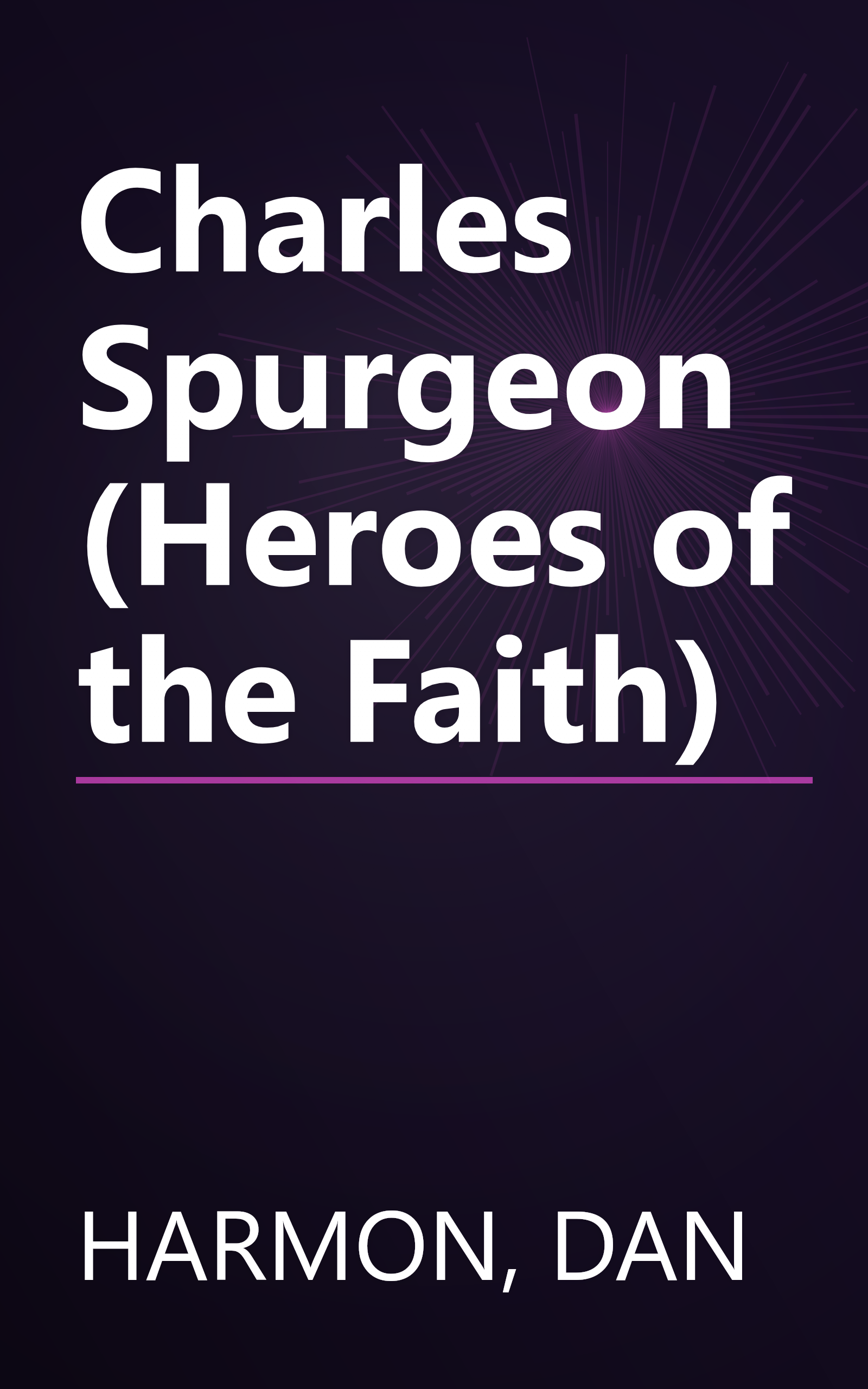 Charles Spurgeon (Heroes of the Faith) book cover