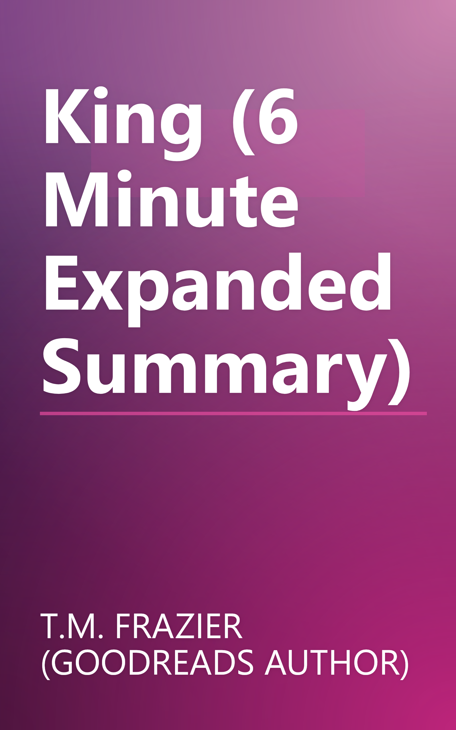 King (6 Minute   Expanded Summary) book cover