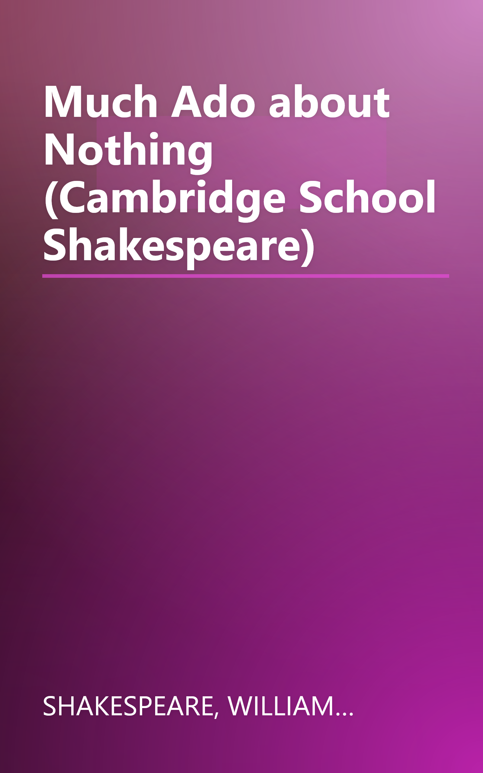 Much Ado about Nothing (Cambridge School Shakespeare) book cover