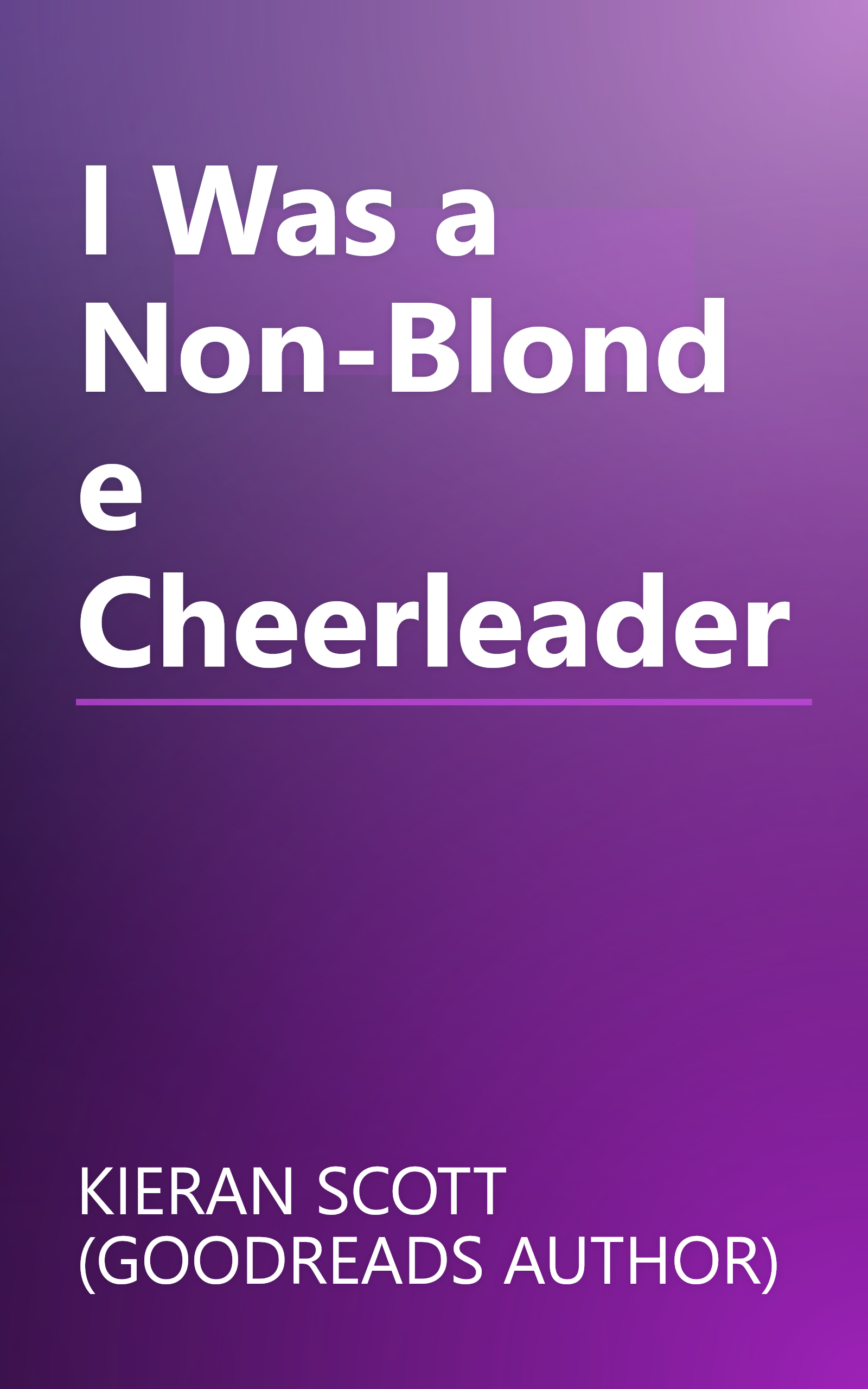 I Was a Non-Blonde Cheerleader book cover