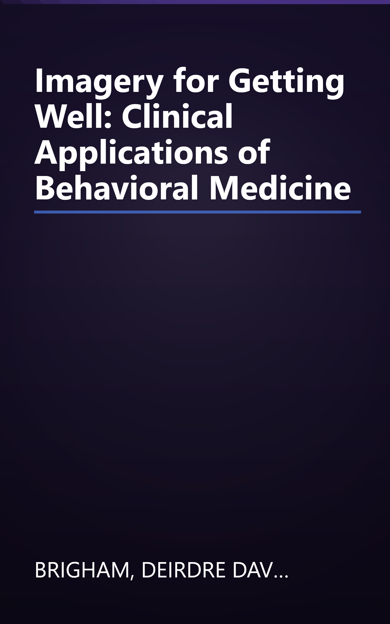 Imagery for Getting Well: Clinical Applications of Behavioral Medicine book cover