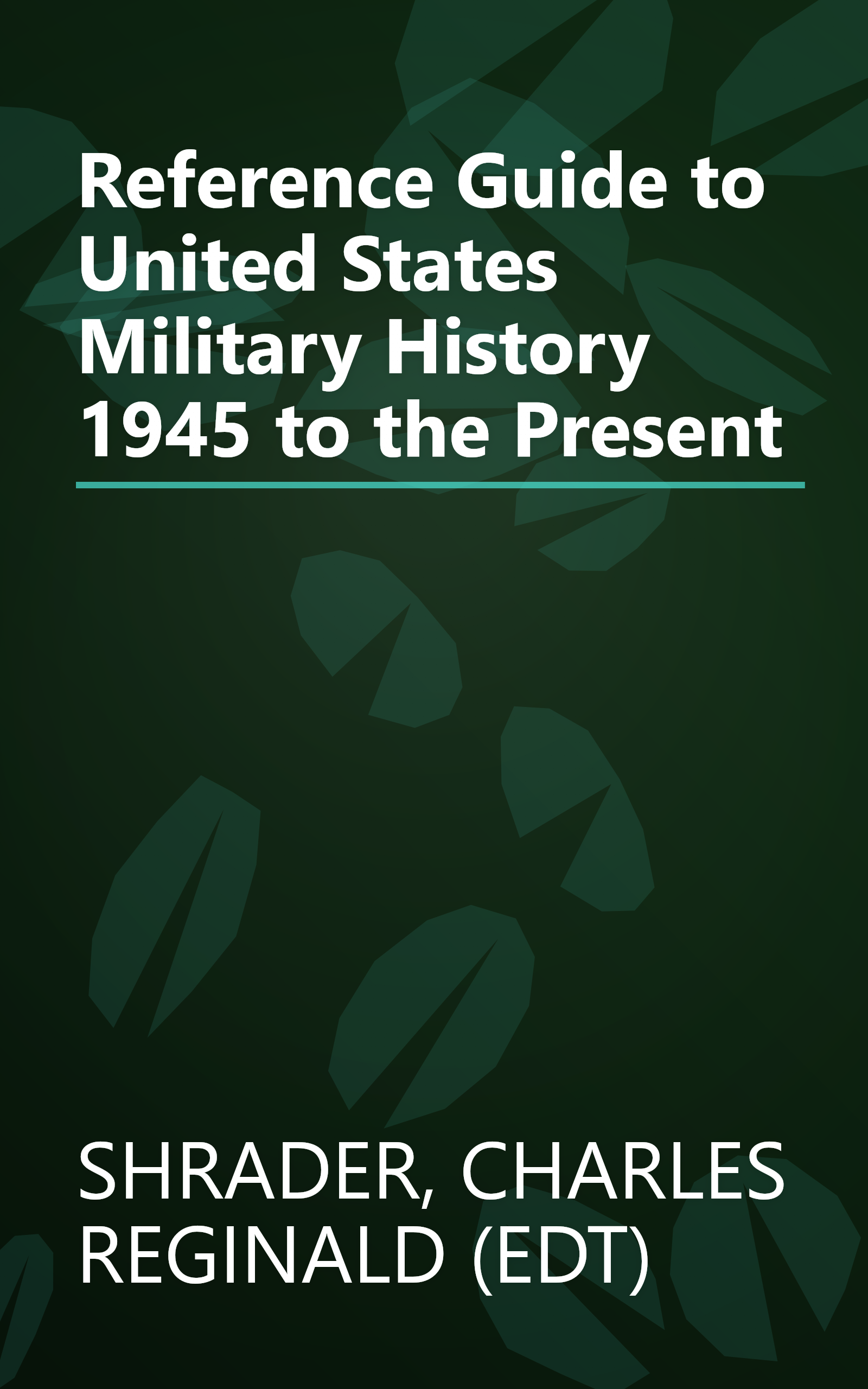 Reference Guide to United States Military History 1945 to the Present book cover