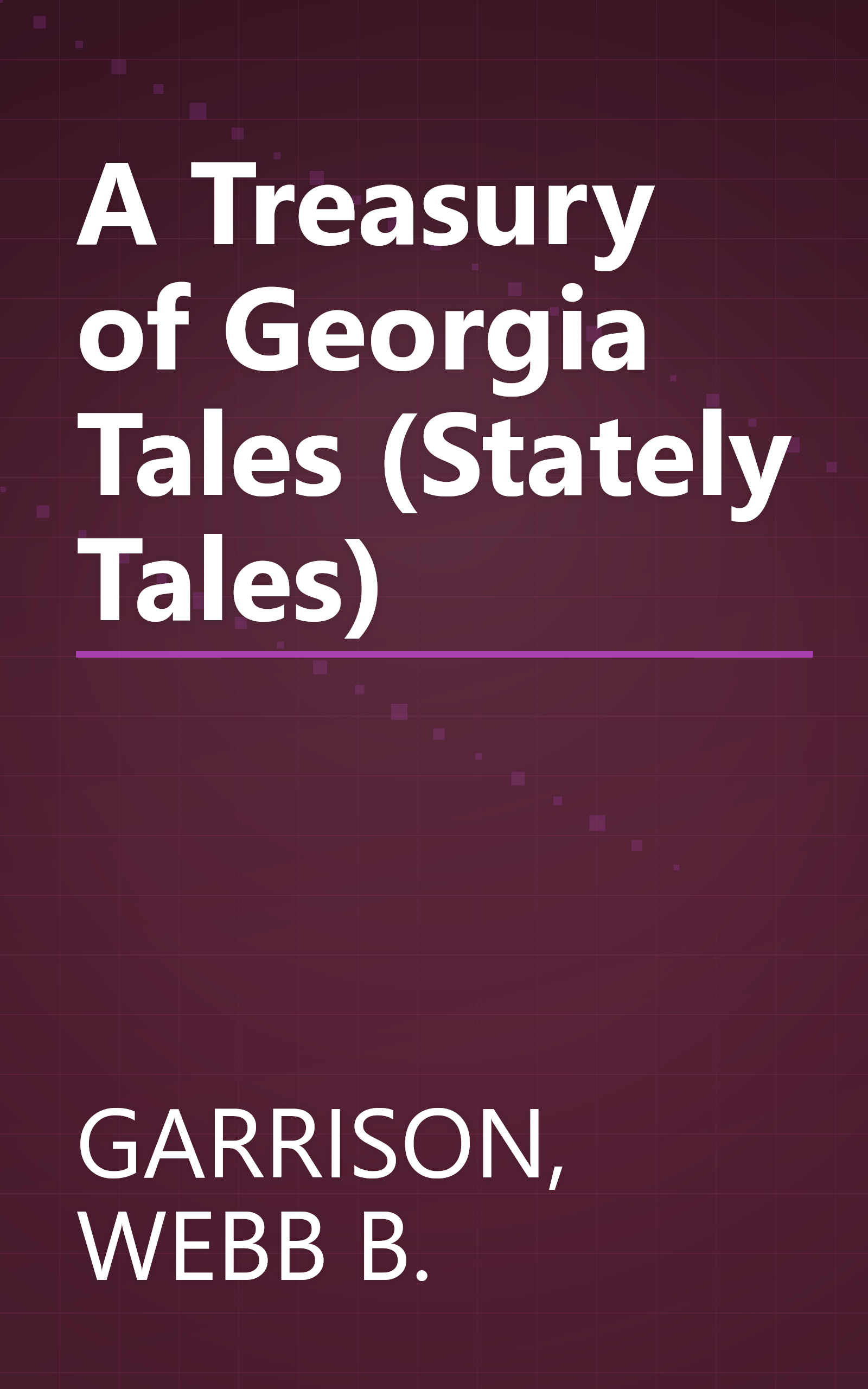 A Treasury of Georgia Tales (Stately Tales) book cover