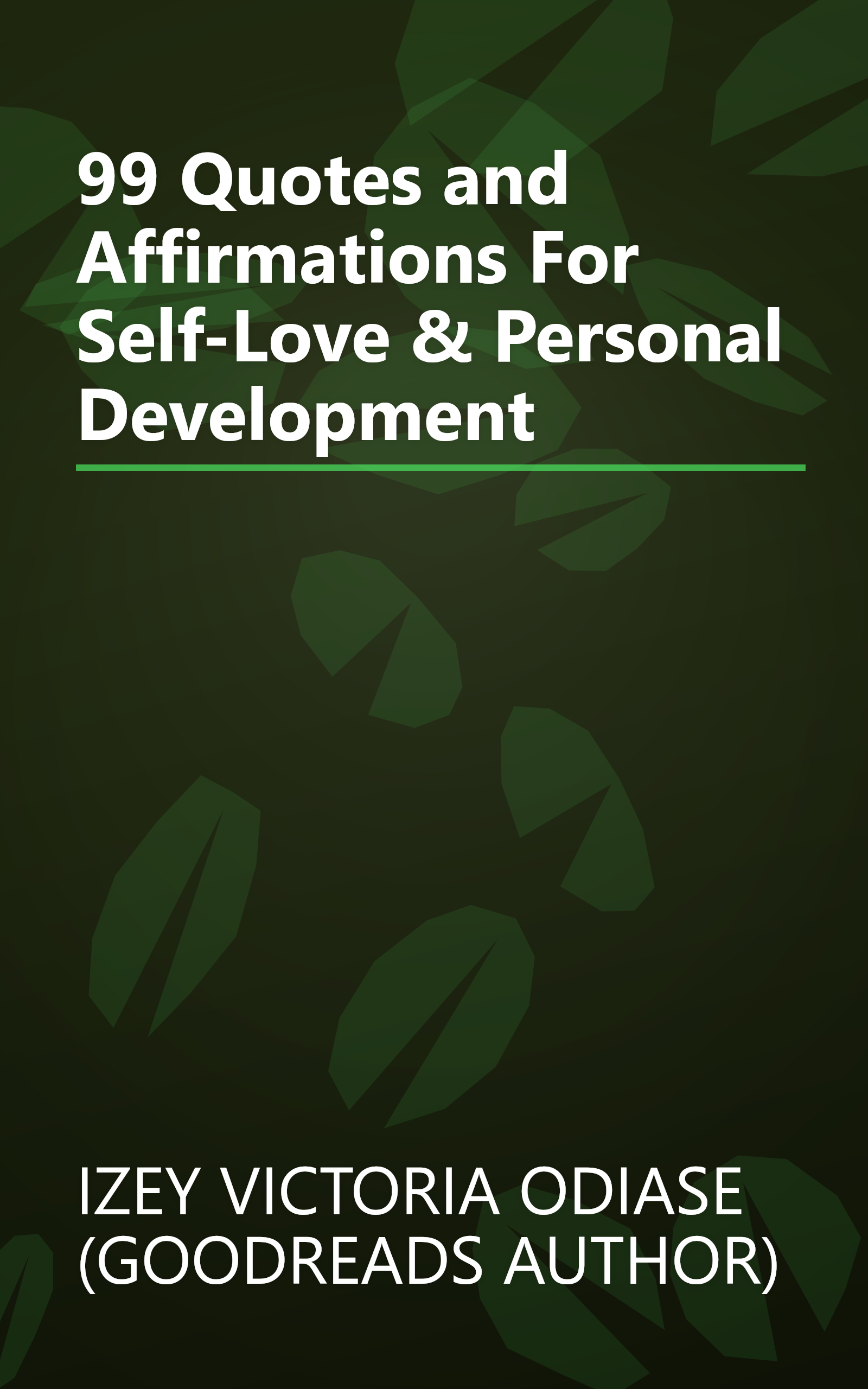 99 Quotes and Affirmations For Self-Love & Personal Development book cover