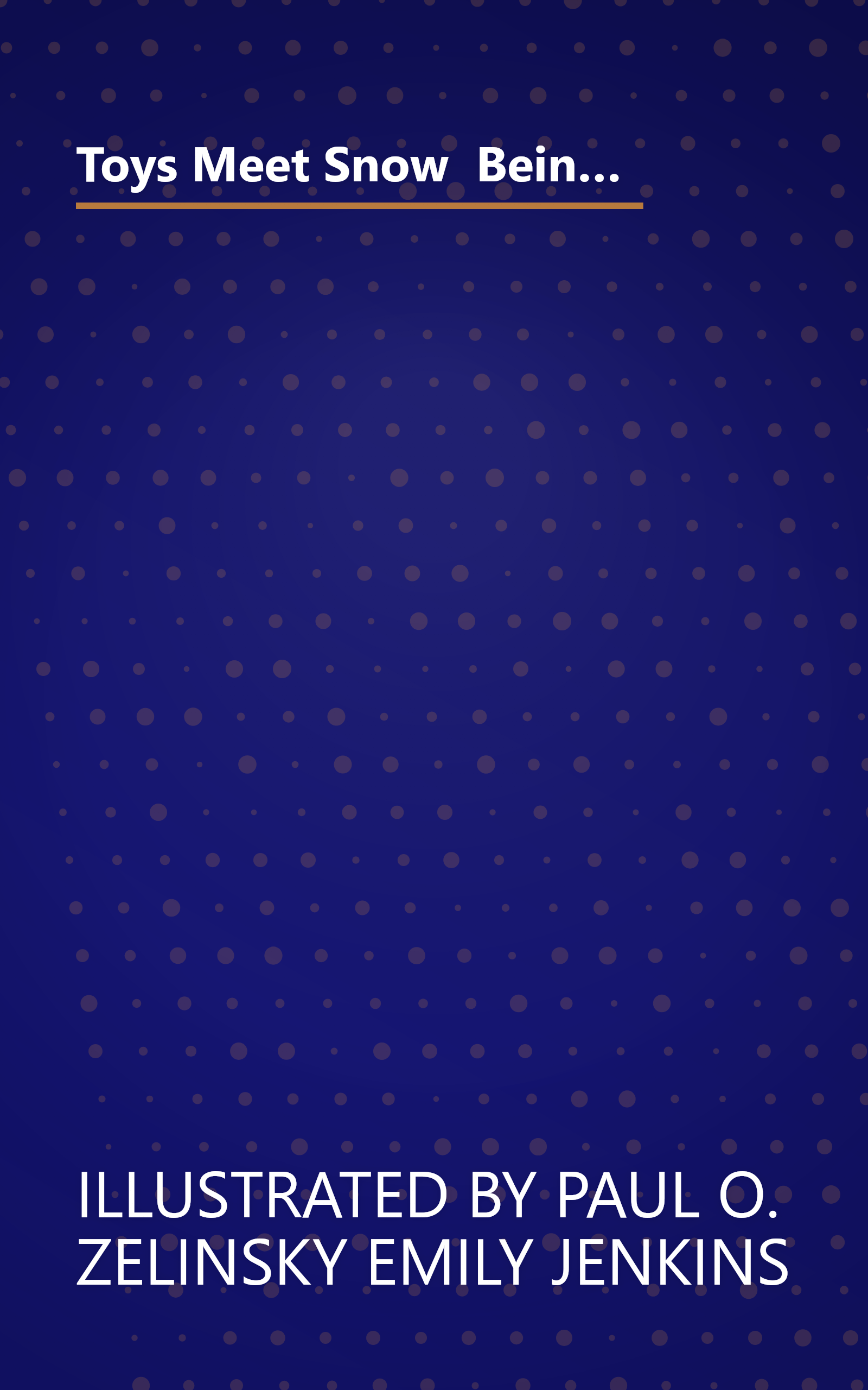 Toys Meet Snow  Being The Wintertime Adventures Of A Curious Stuffed Buffalo  A Sensitive Plush Stin (6 Minute   Expanded Summary) book cover