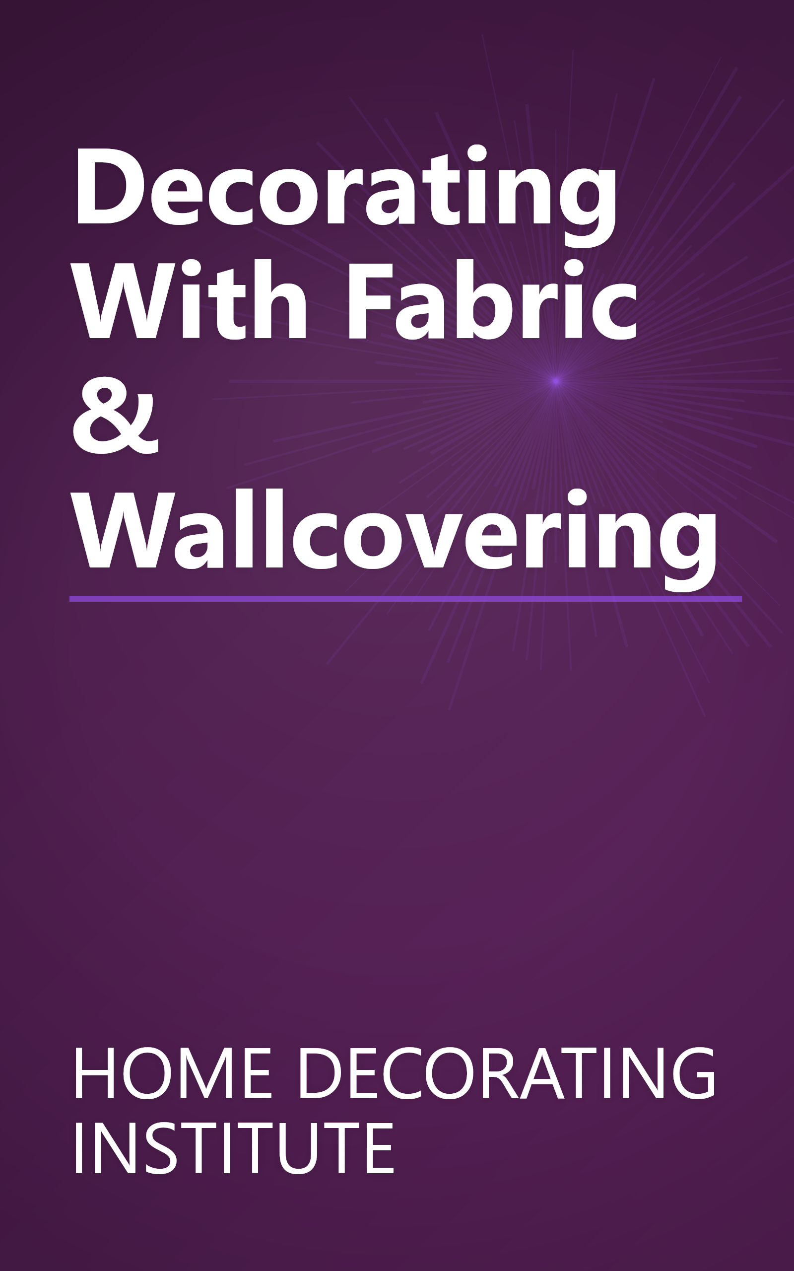 Decorating With Fabric & Wallcovering book cover