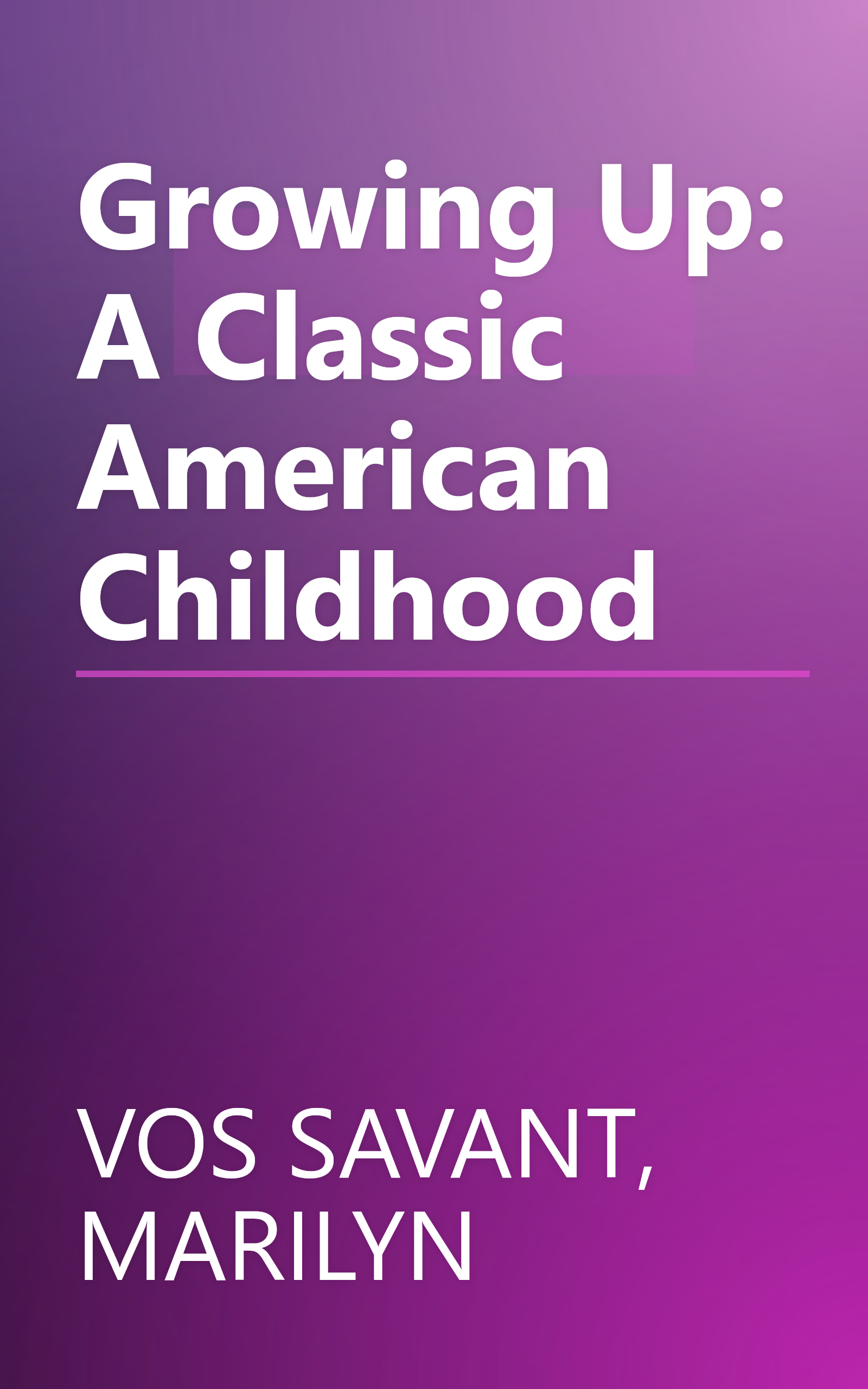 Growing Up: A Classic American Childhood book cover