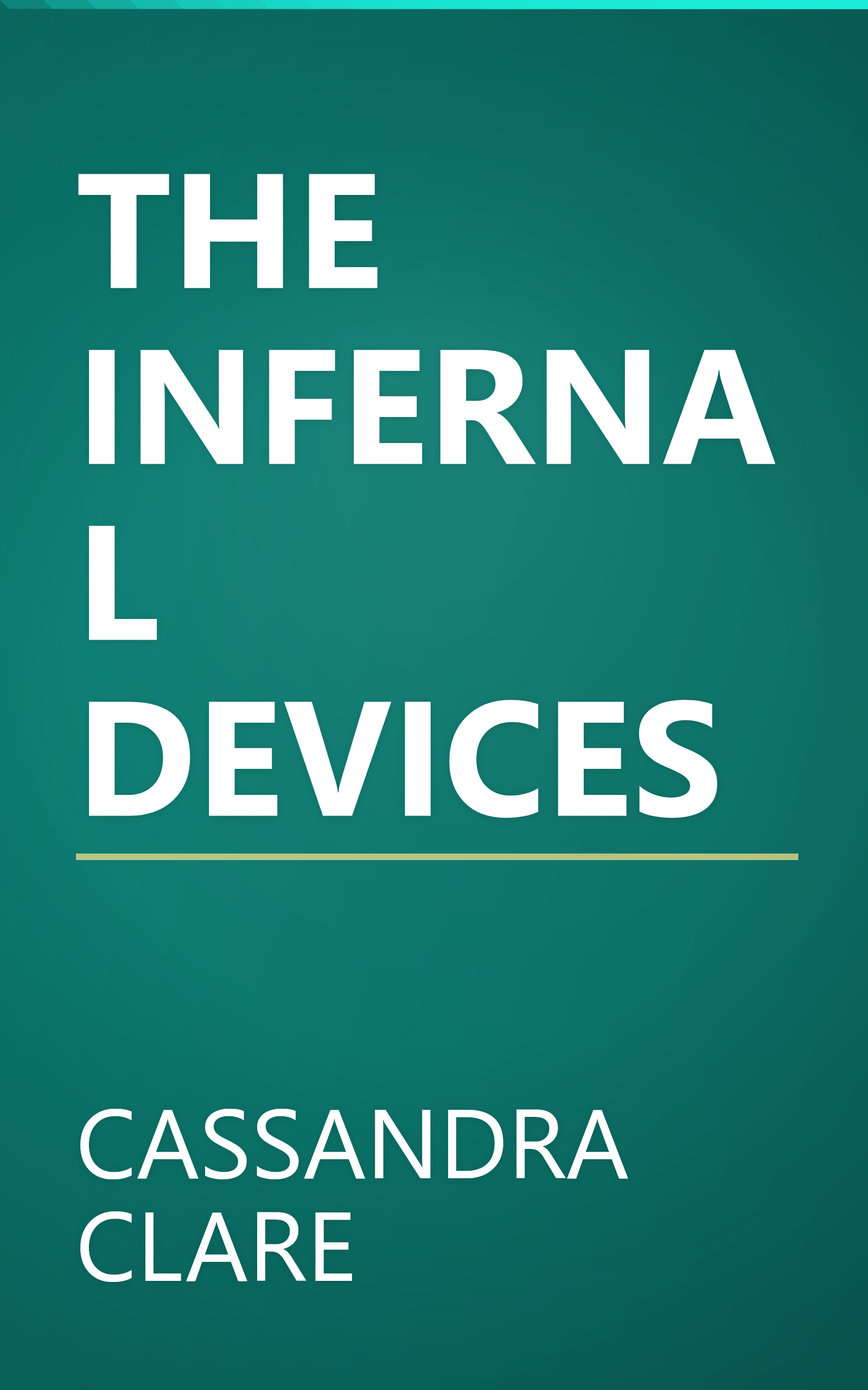 THE INFERNAL DEVICES book cover