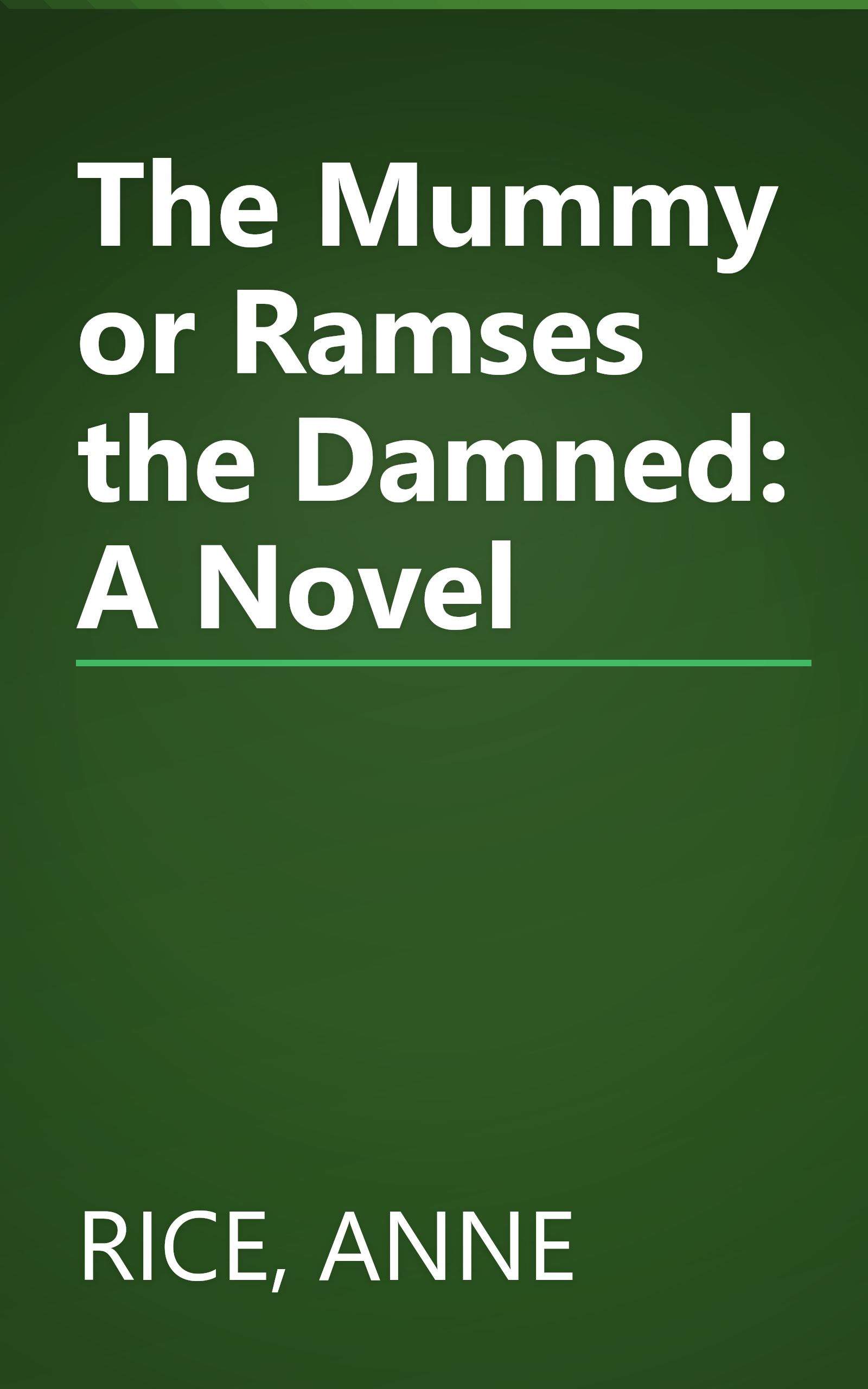 The Mummy or Ramses the Damned: A Novel book cover