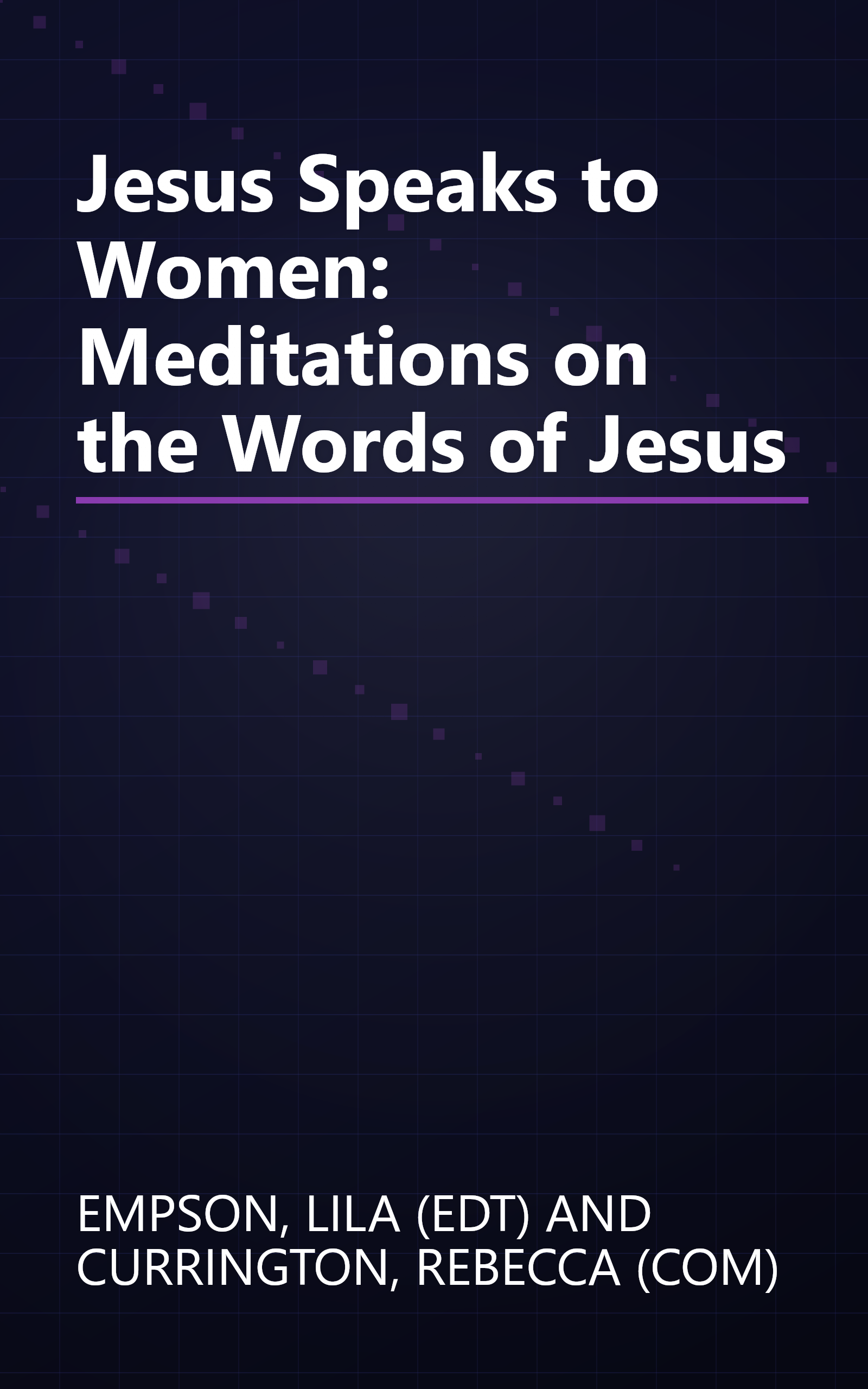 Jesus Speaks to Women: Meditations on the Words of Jesus book cover