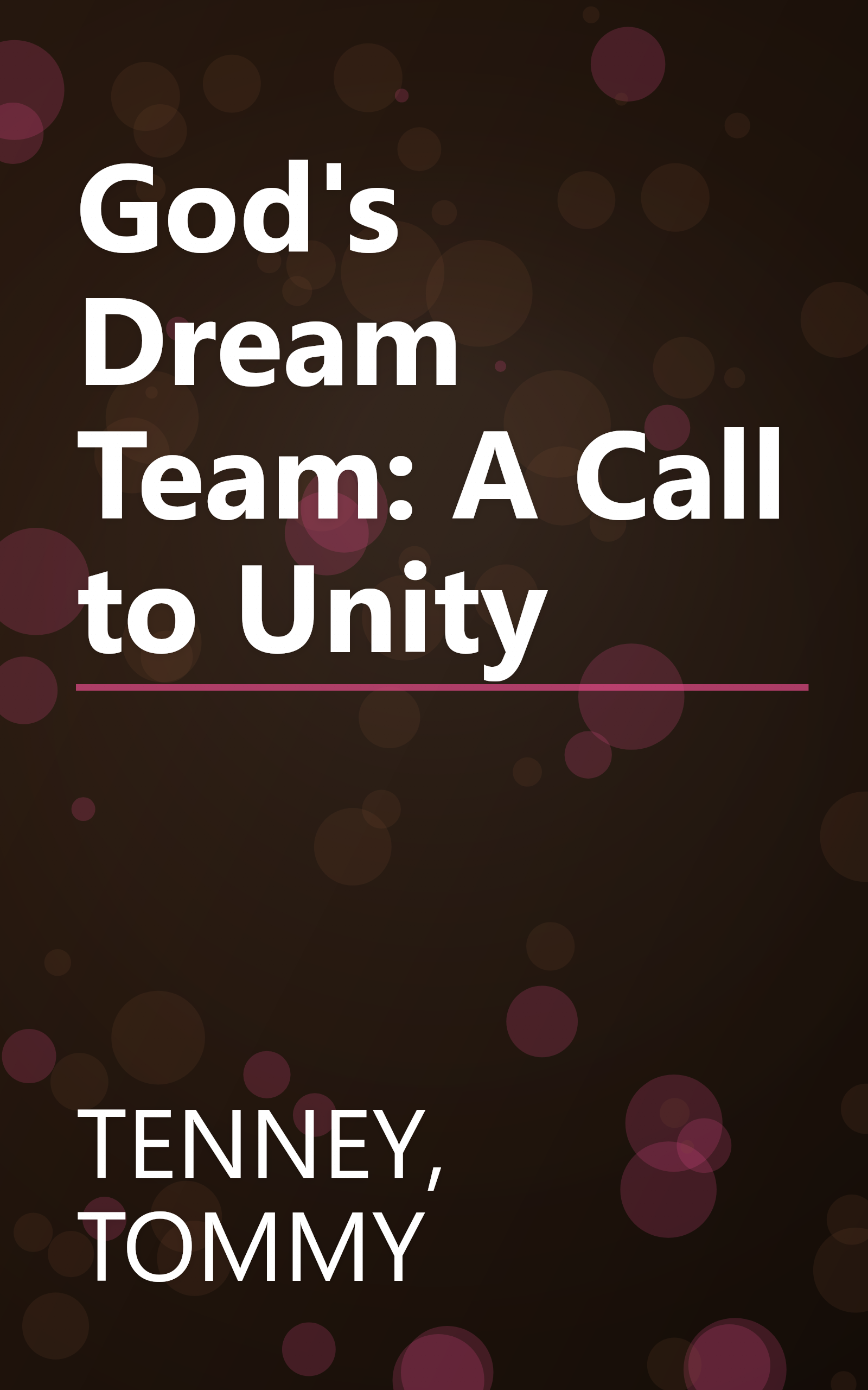 God's Dream Team: A Call to Unity book cover