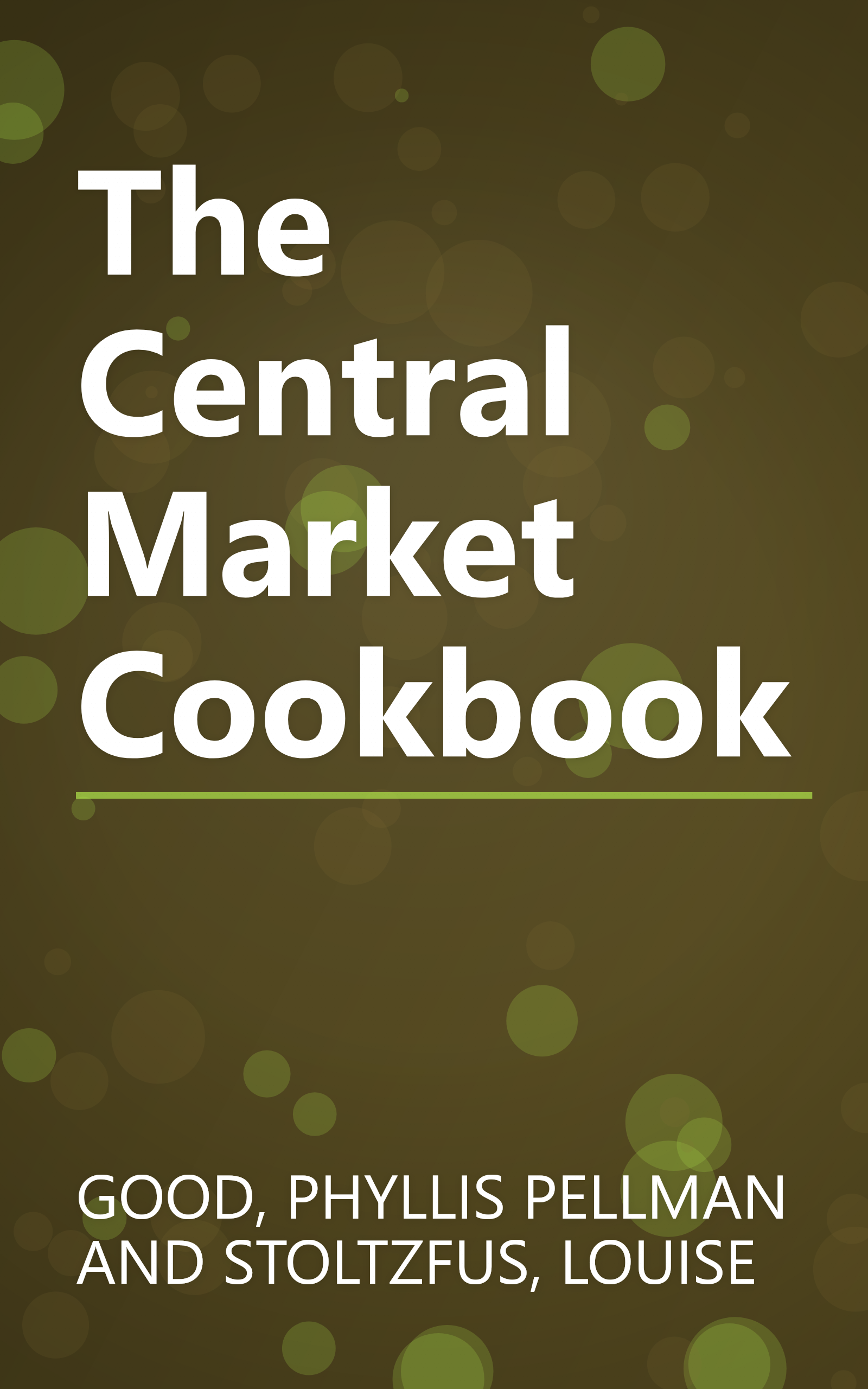 The Central Market Cookbook book cover