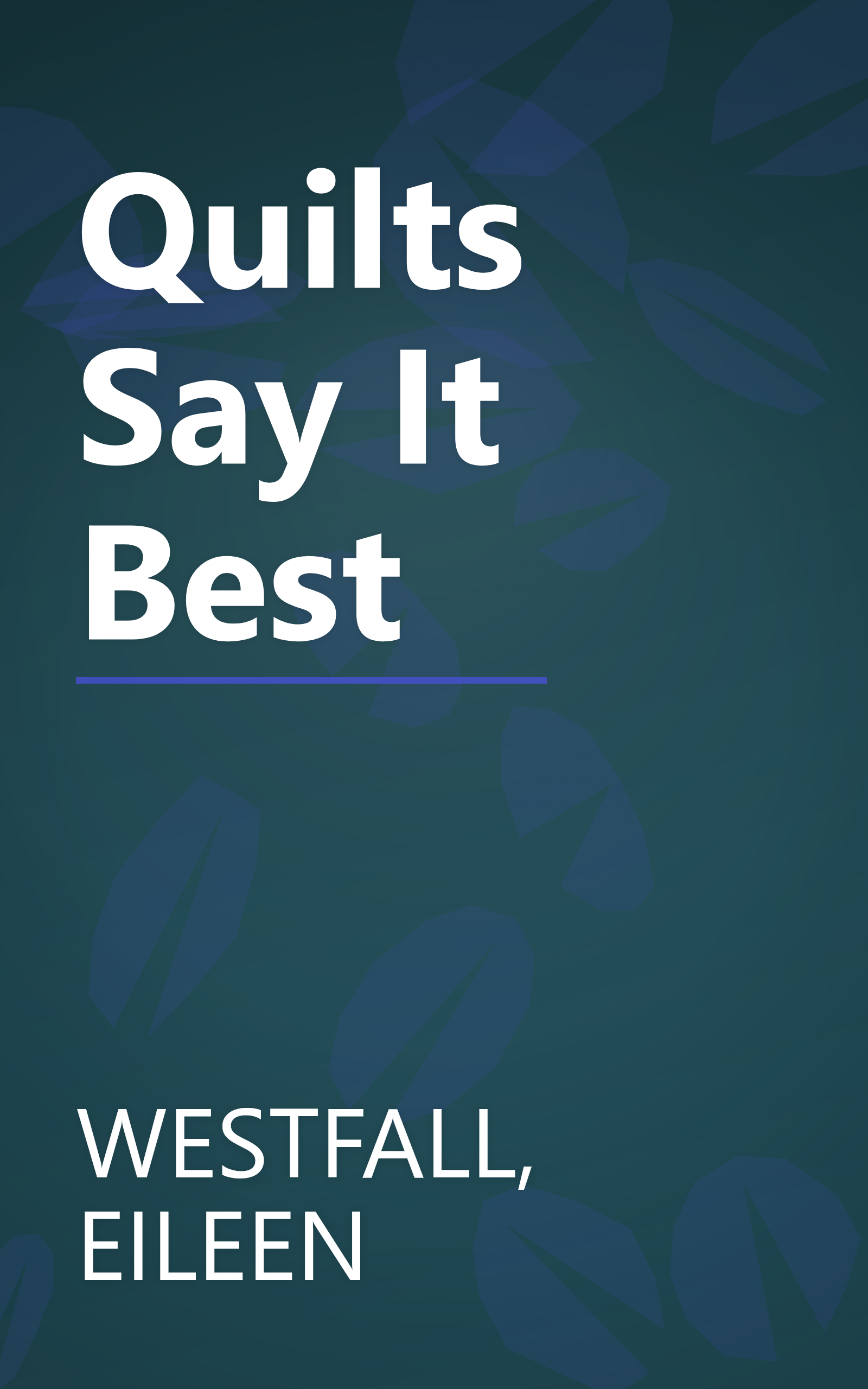 Quilts Say It Best book cover