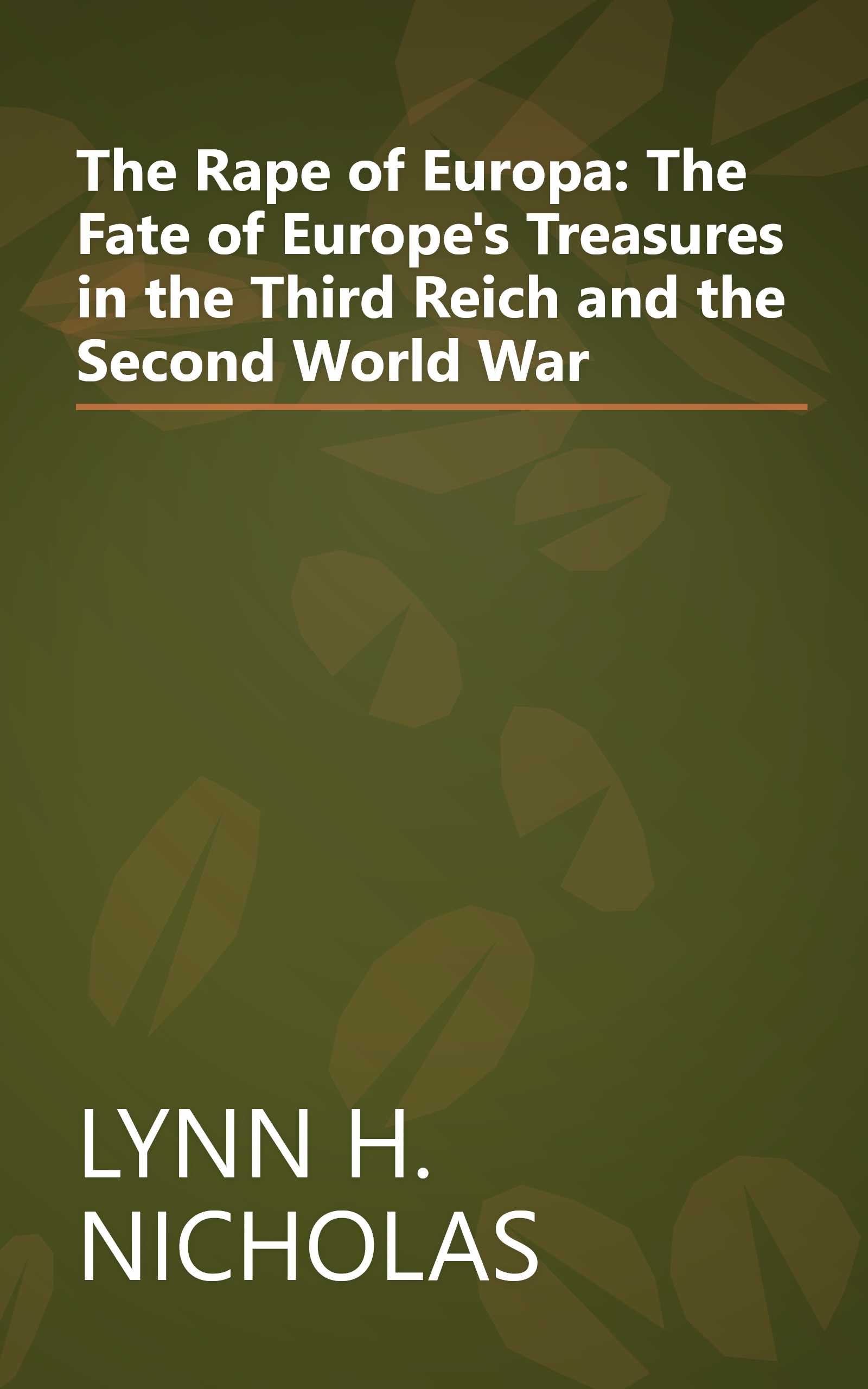 The Rape of Europa: The Fate of Europe's Treasures in the Third Reich and the Second World War book cover
