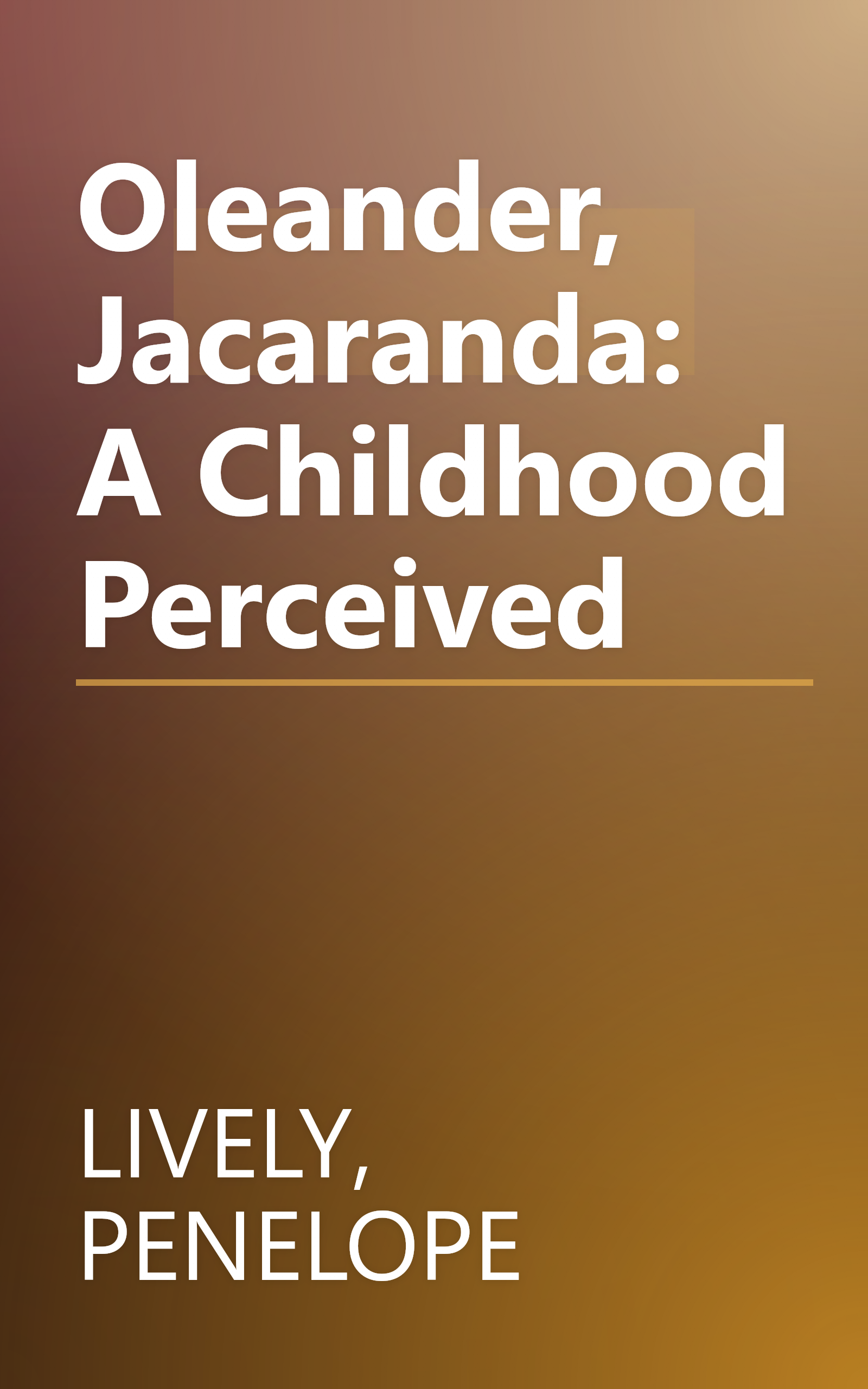 Oleander, Jacaranda: A Childhood Perceived book cover
