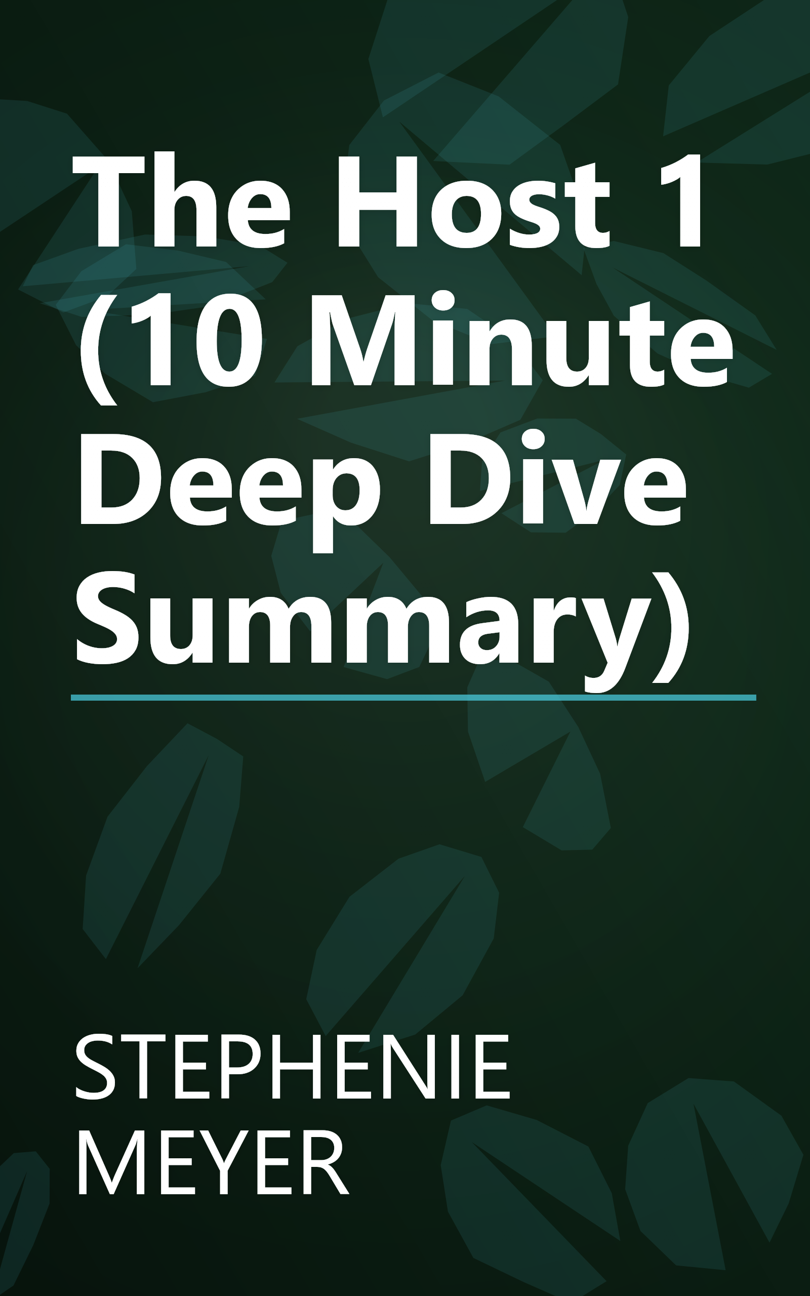 The Host 1 (10 Minute   Deep Dive Summary) book cover